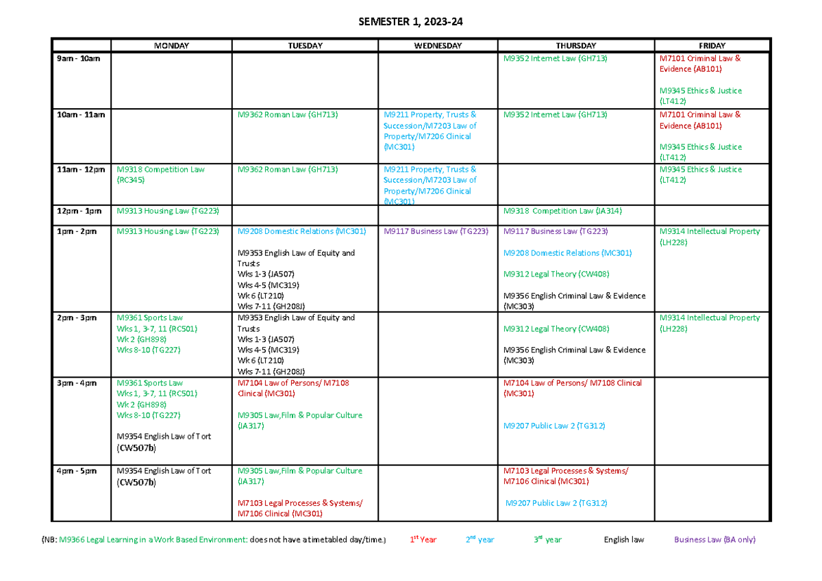 23-24 Semester 1 UG Timetable - SEMESTER 1, 2023 - 24 (NB: M9366 Legal ...