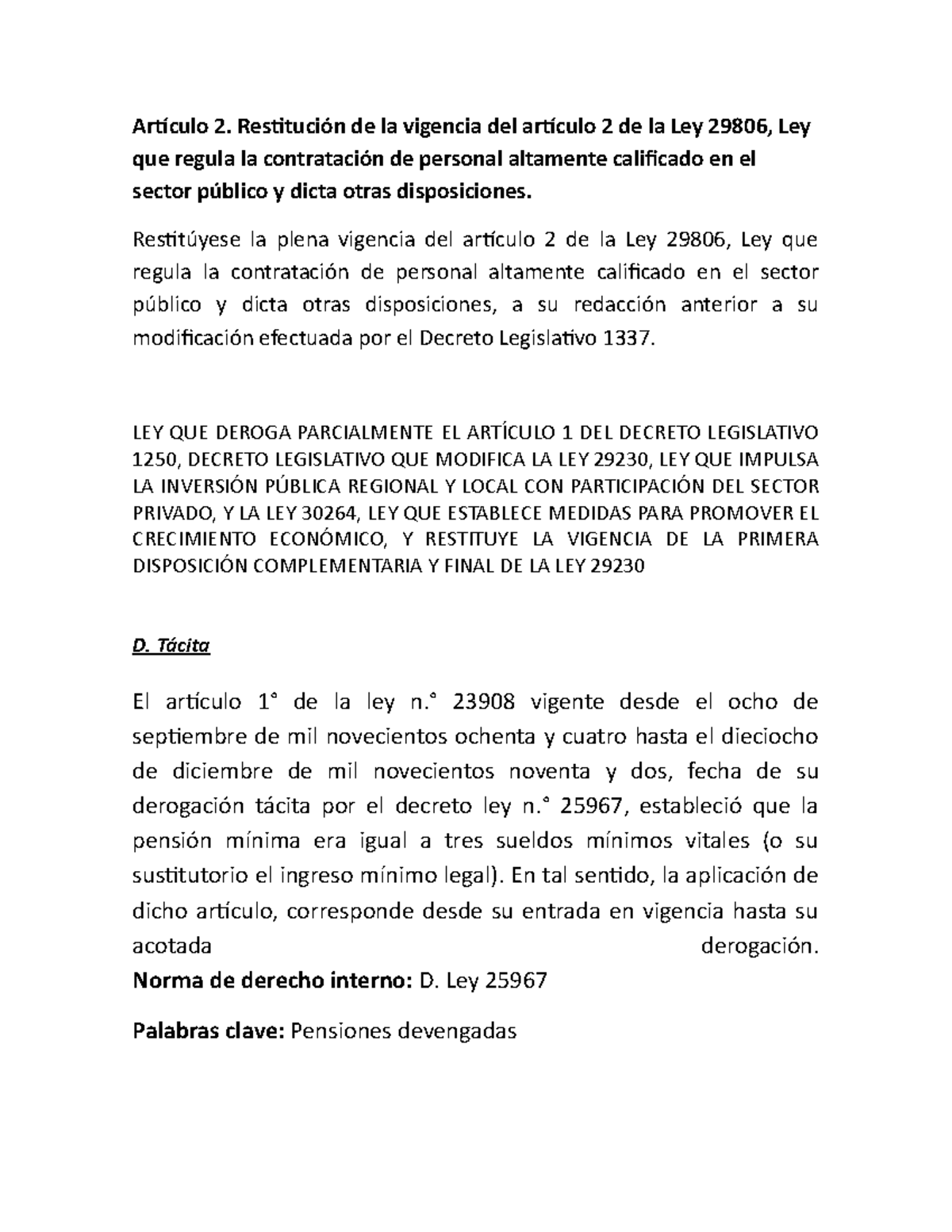 Derogacion expresa y tacita - Artículo 2. Restitución de la vigencia ...
