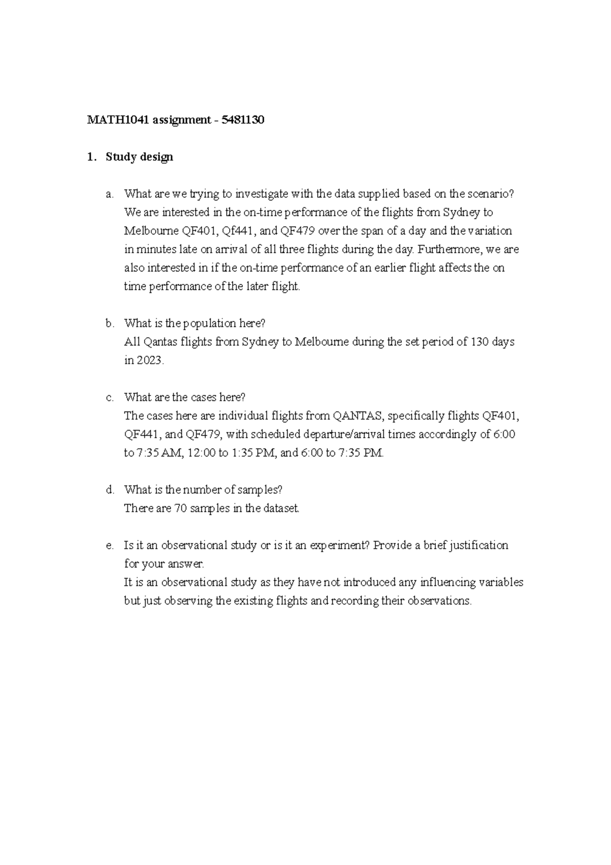 Math assignment - MATH1041 assignment - 5481130 Study design a. What ...