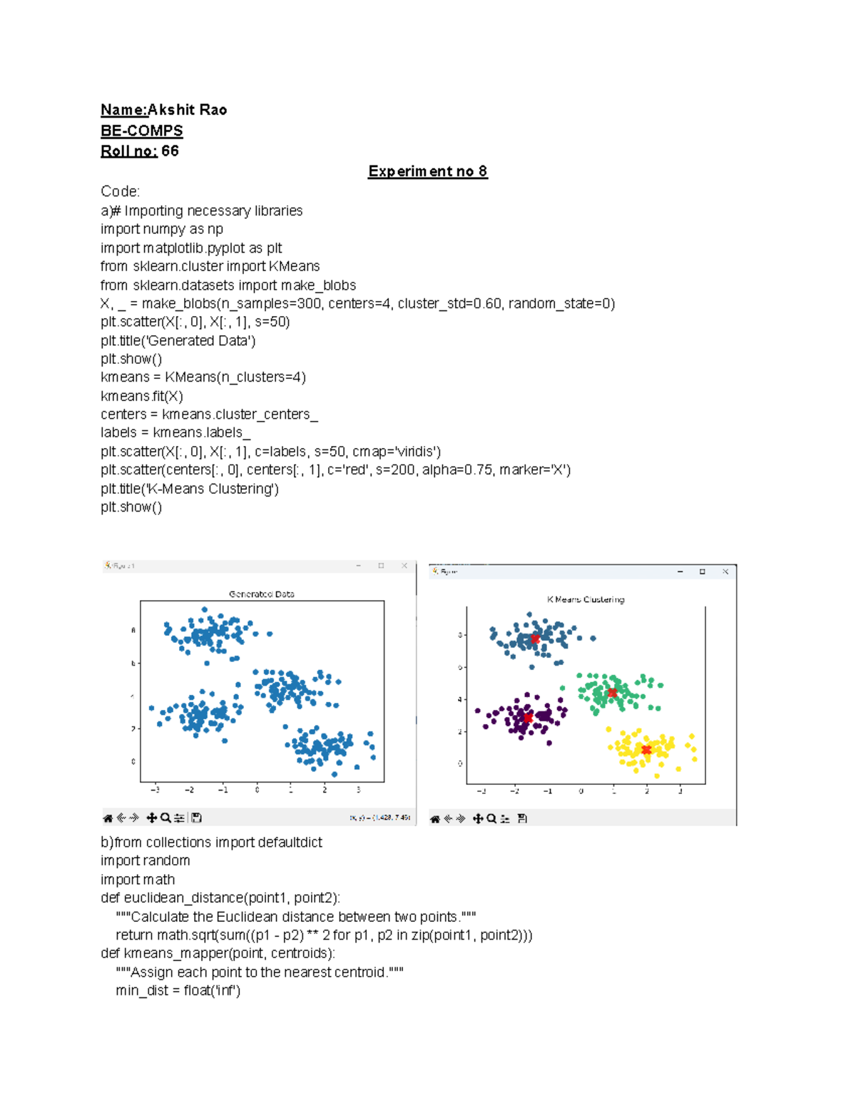 Bda 8 - vsabv ;bab v - Name:Akshit Rao BE-COMPS Roll no: 66 Experiment no 8 Code: a)# Importing ...