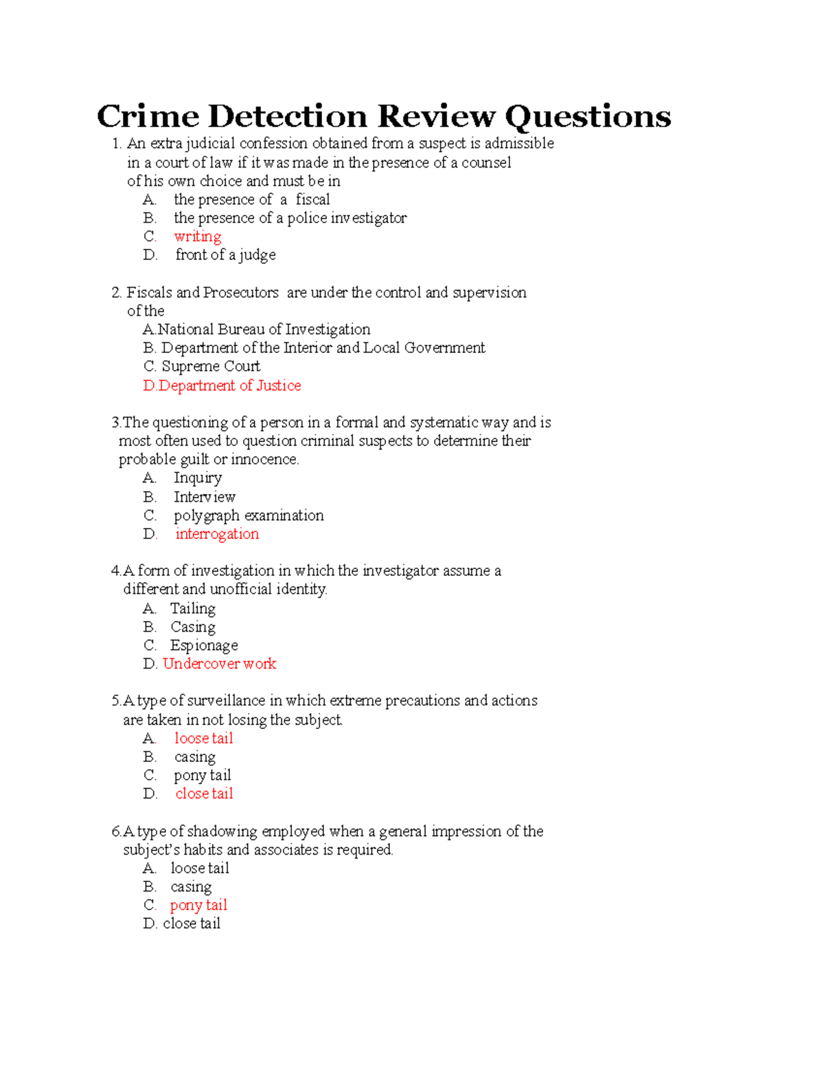 Crime Detection Review Questions - the presence of a fiscal B. the ...