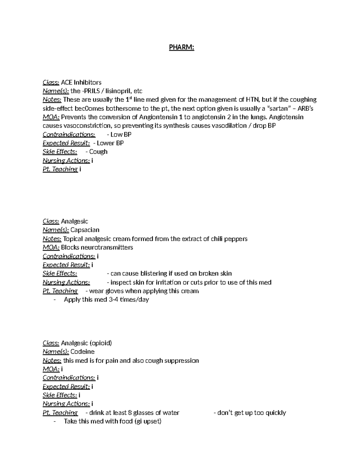 Pharm - PHARM: Class: ACE Inhibitors Name(s): the -PRILS / lisinopril ...