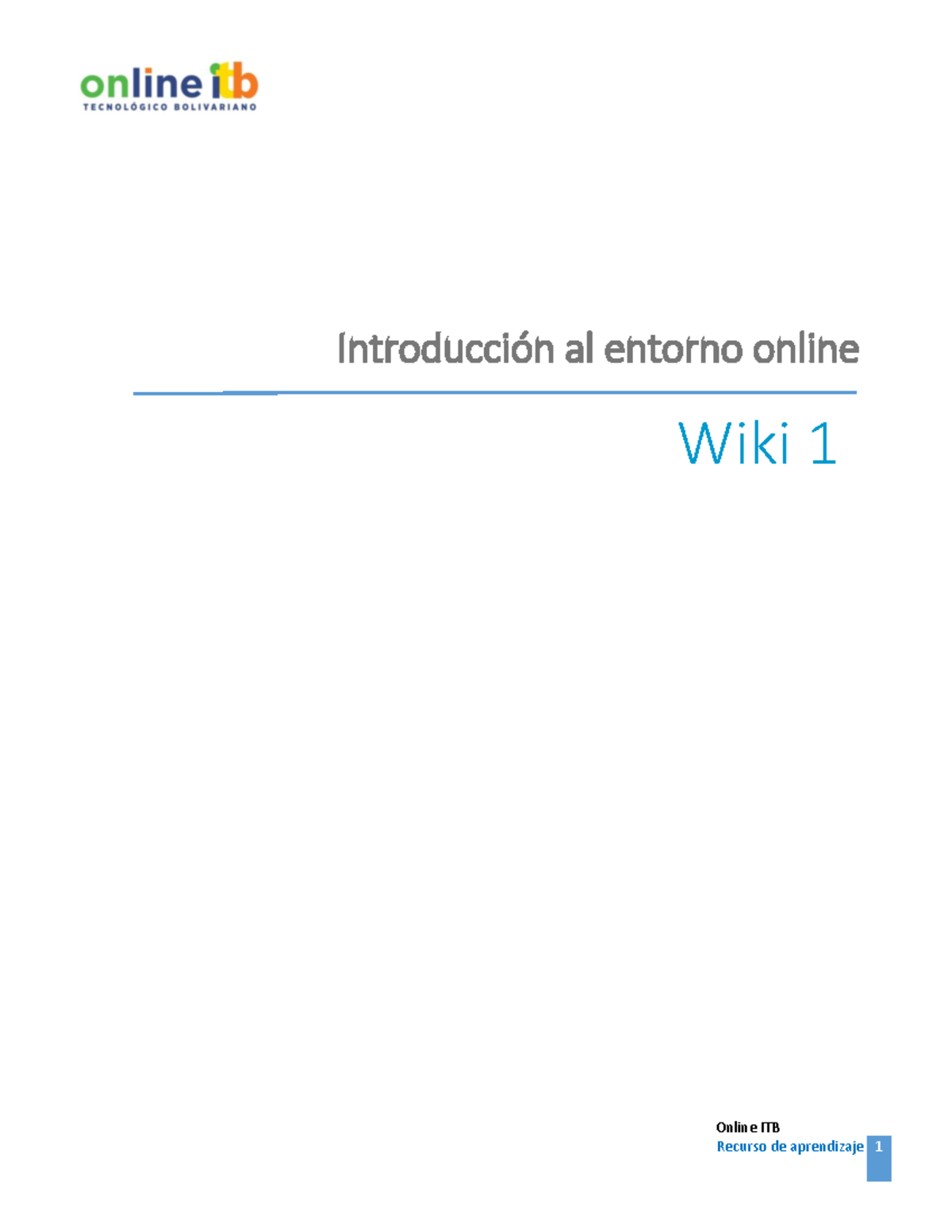 Orientaciones para la Wiki - Online ITB Recurso de aprendizaje 1 Wiki 1 ...