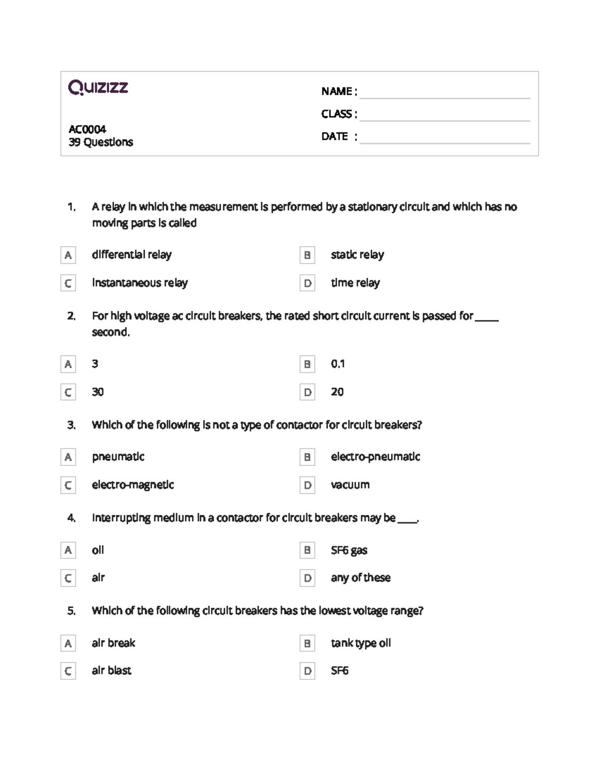 Electrical engineering practice exam - AC 39 Questions NAME : CLASS ...