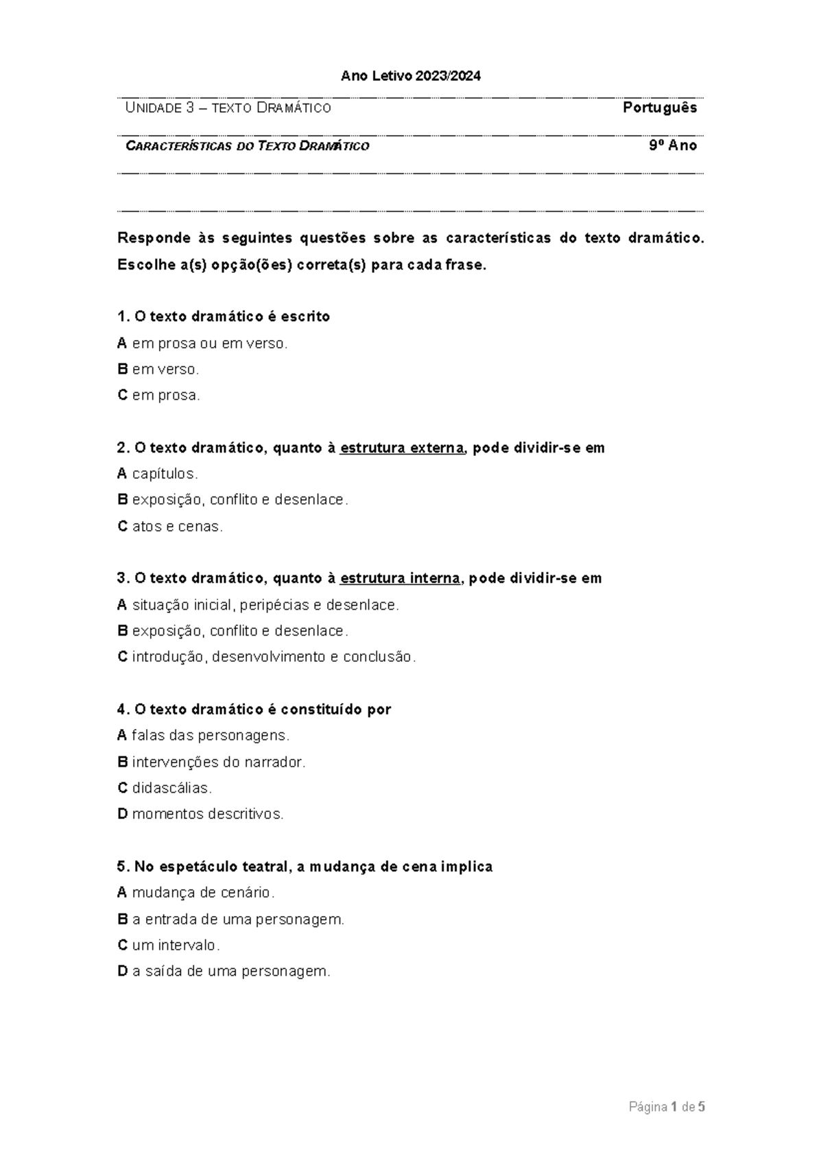 Ficha de trabalho 1 txt dramatico - UNIDADE 3 – TEXTO DRAMÁTICO ...