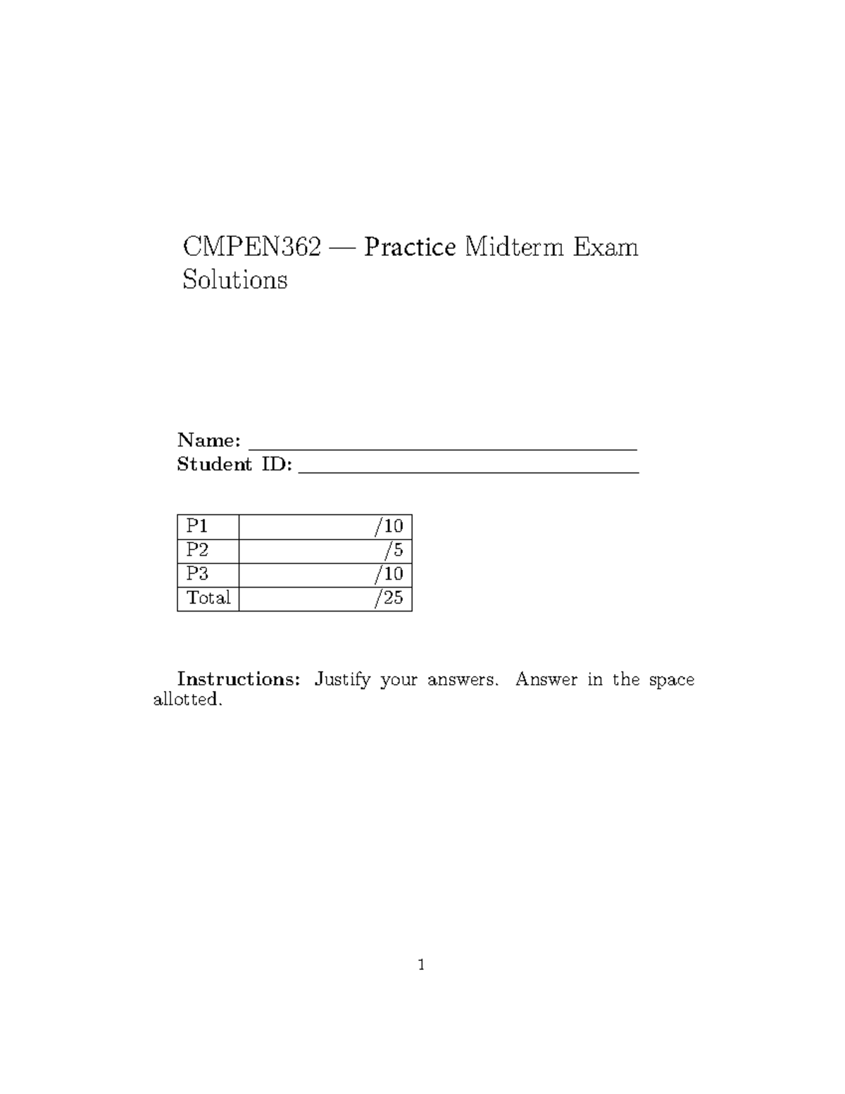 Midterm - practice - soln - CMPEN362 — Practice Midterm Exam Solutions Name: Student ID: P1 / P2 ...