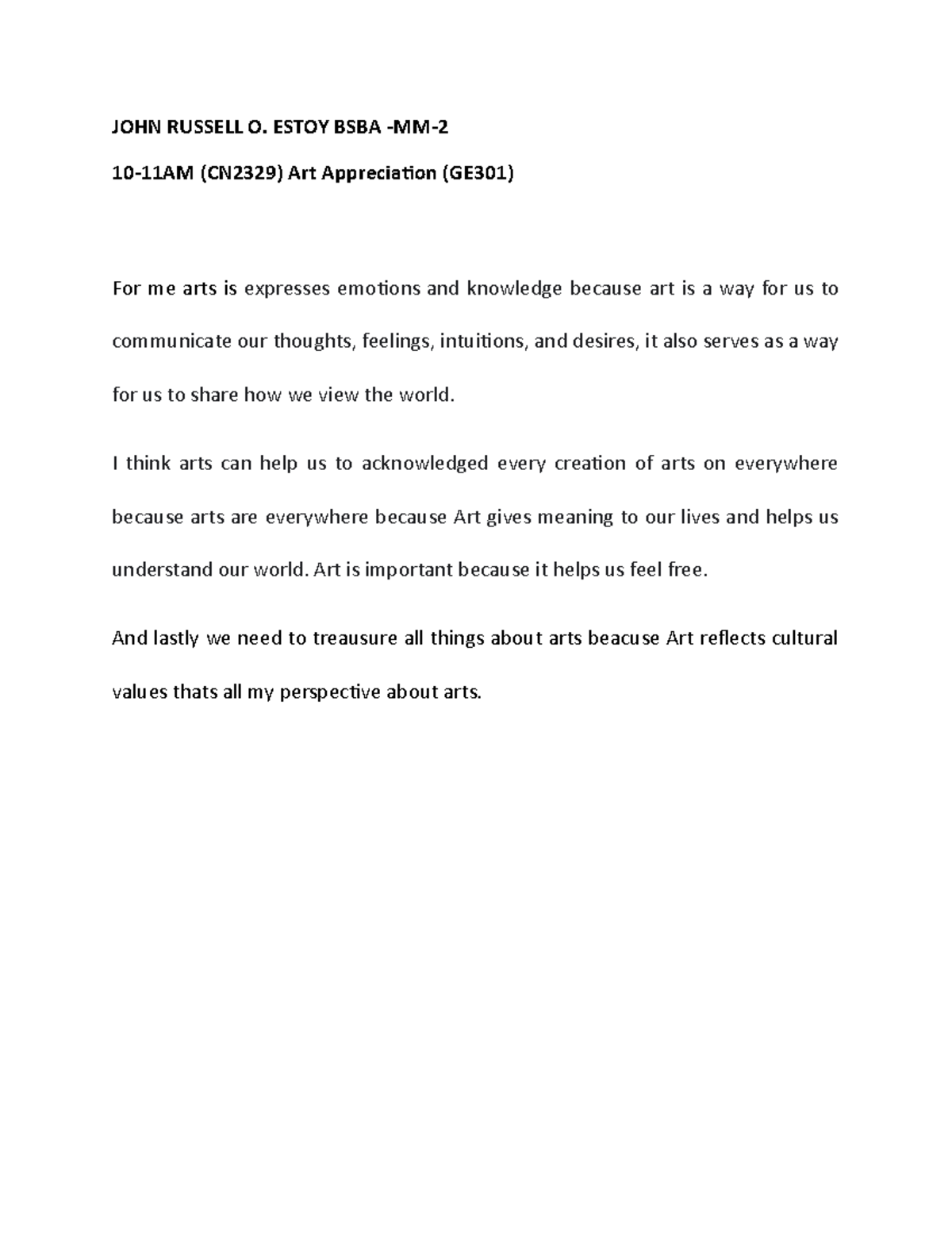 Arts - study purpose - JOHN RUSSELL O. ESTOY BSBA -MM- 10-11AM (CN2329 ...