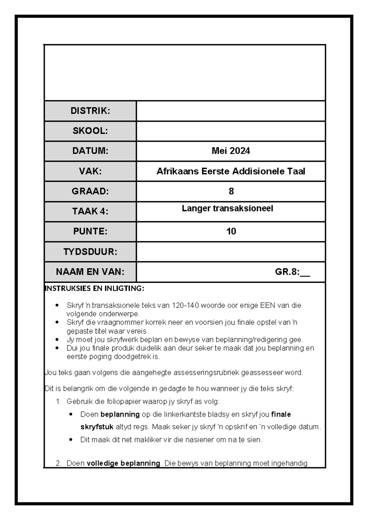 Graad 8 Kwartaal 2 Taak 4 Lang Transaksioneel 2024 - DISTRIK: SKOOL: DATUM: Mei 2024 VAK ...