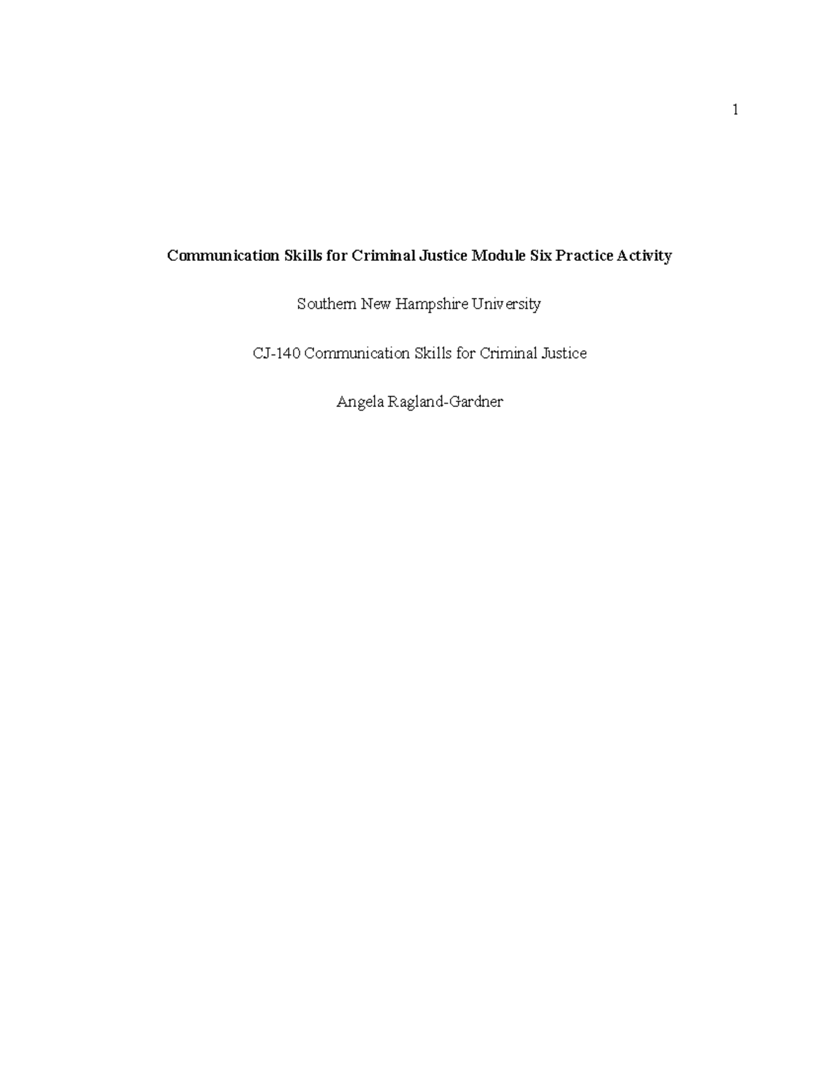 CJ 140 6-1 Practice Questions - Communication Skills for Criminal ...