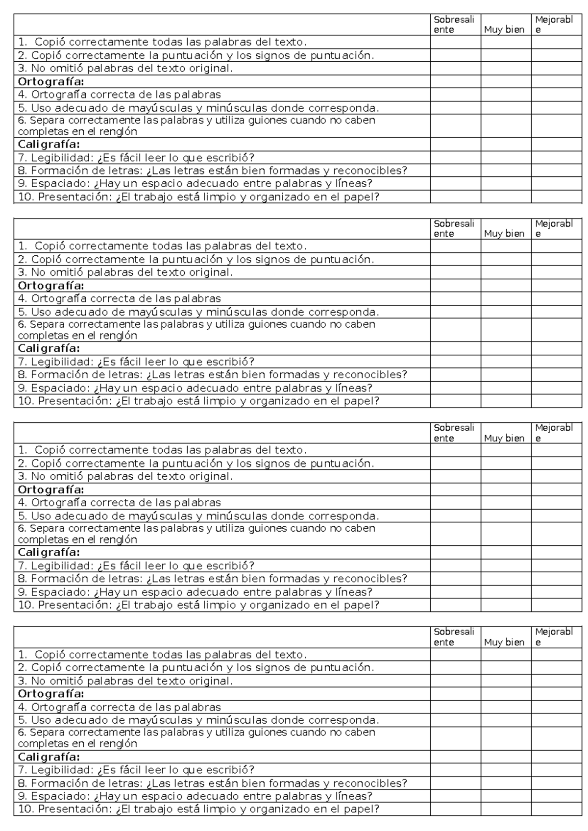 Rubrica de escritura - Sobresali ente Muy bien Mejorabl e 1. Copió ...