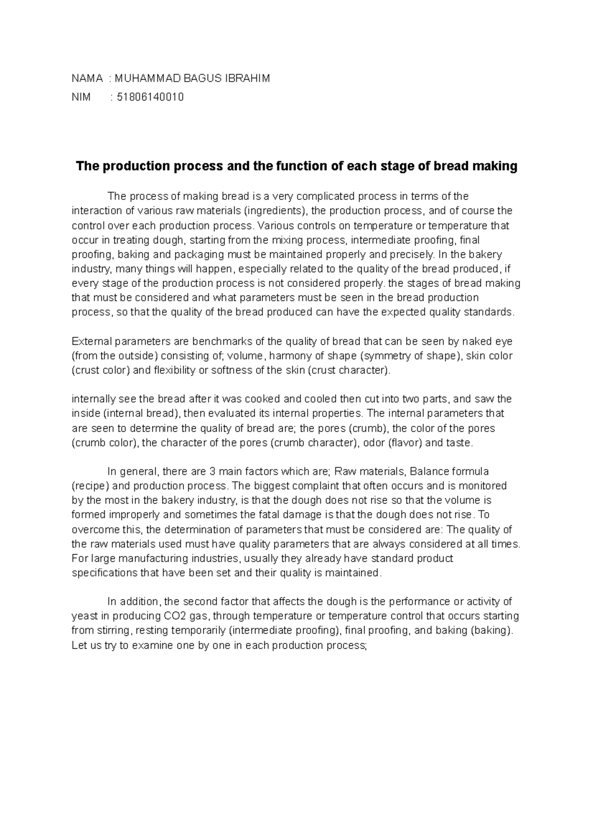 Bread making process - NAMA : MUHAMMAD BAGUS IBRAHIM NIM : 51806140010 The production process ...
