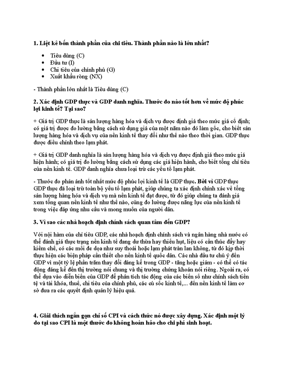BT nhanh tuần 1 - Liệt kê bốn thành phần của chi tiêu. Thành phần nào là lớn nhất? Tiêu dùng (C ...
