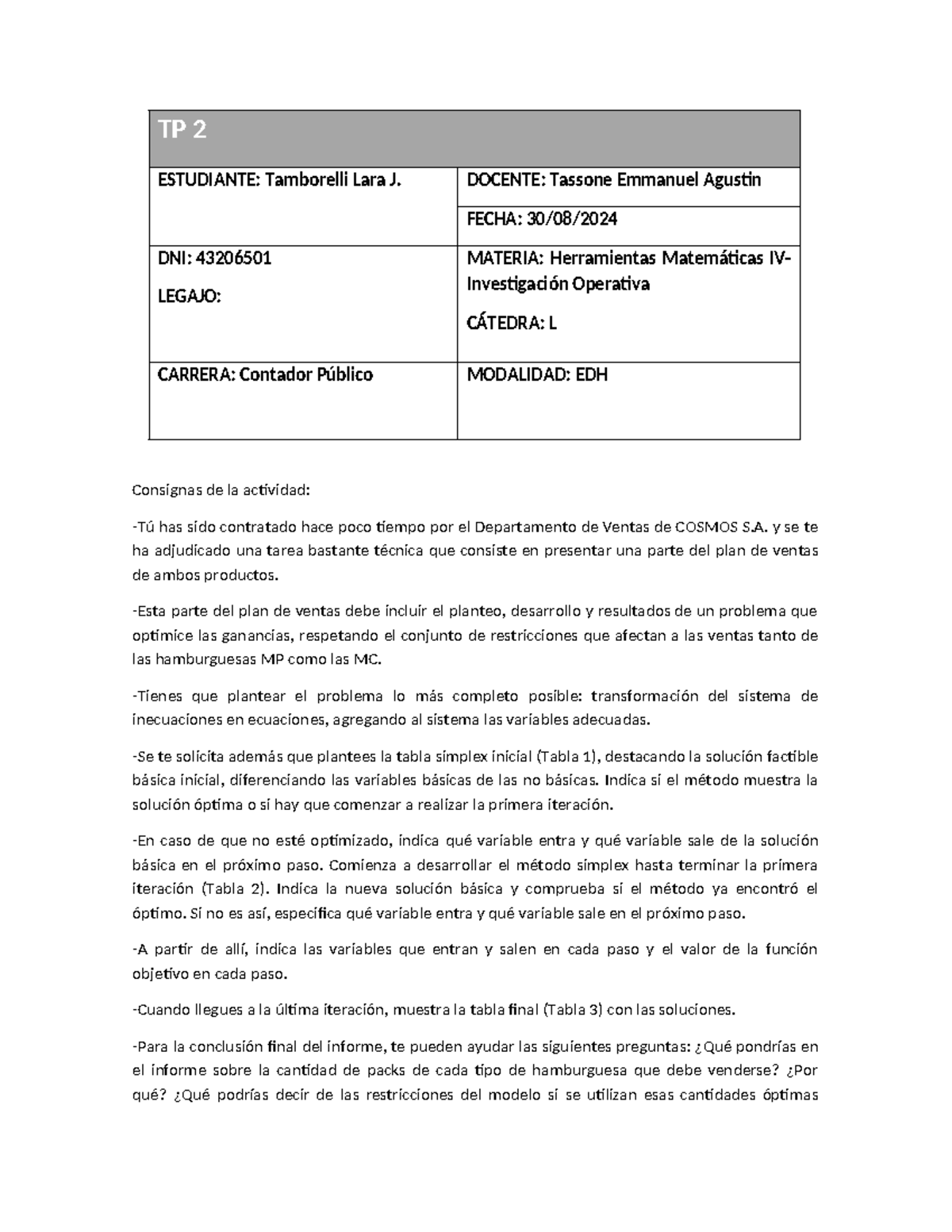 TP2 - Entregable IO - tp 2 (7) - TP 2 ESTUDIANTE: Tamborelli Lara J. DOCENTE: Tassone Emmanuel ...