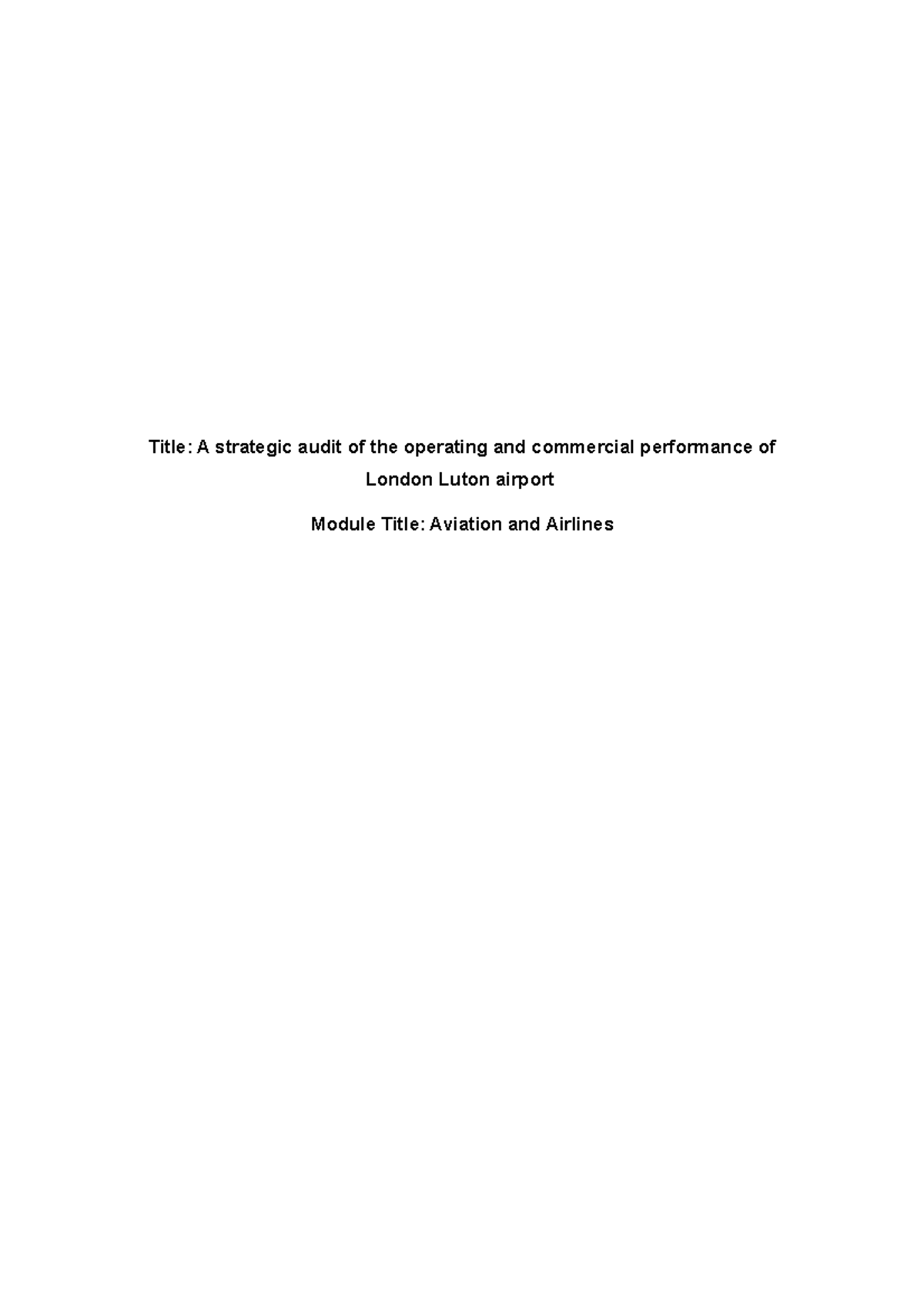Aviation Report. Luton - Title: A strategic audit of the operating and ...