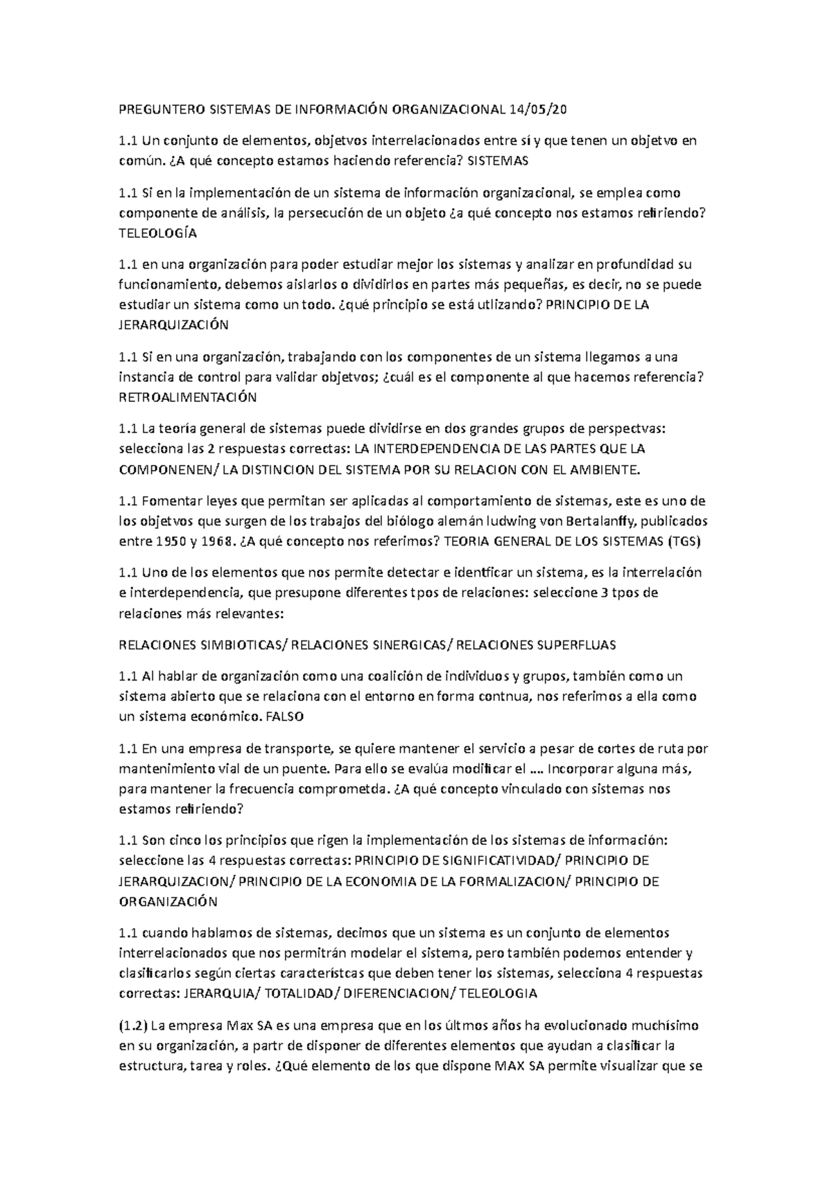 Preguntero - PREGUNTERO SISTEMAS DE INFORMACIÓN ORGANIZACIONAL 14/05/ 1 Un conjunto de elementos ...