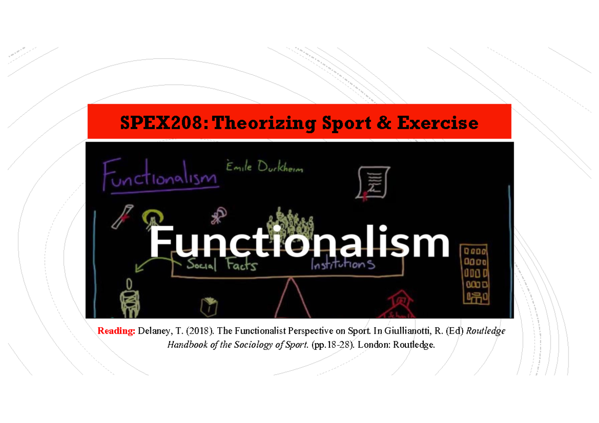 Functionalism 2024 - Reading: Delaney, T. (2018). The Functionalist ...