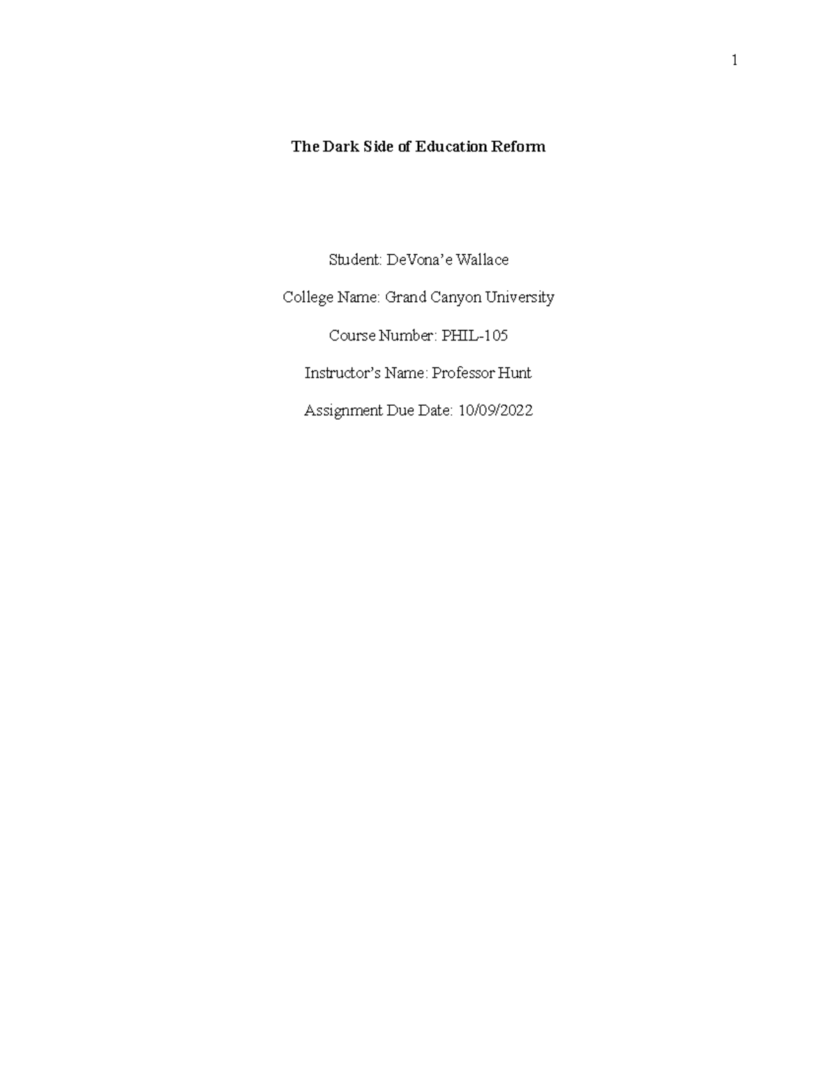 Persuasive essay first draft - The Dark Side of Education Reform ...