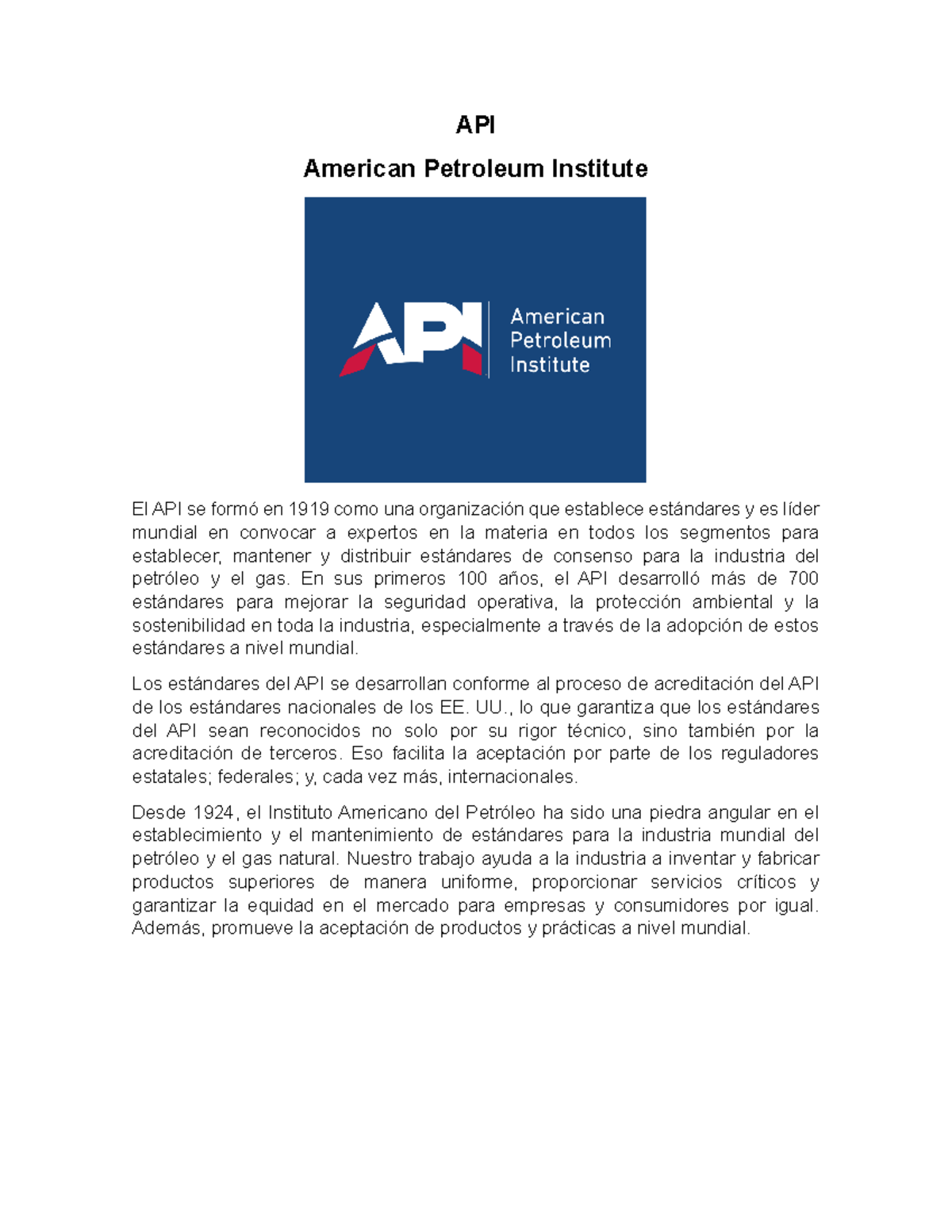 02 Normas API - API American Petroleum Institute El API se formó en ...
