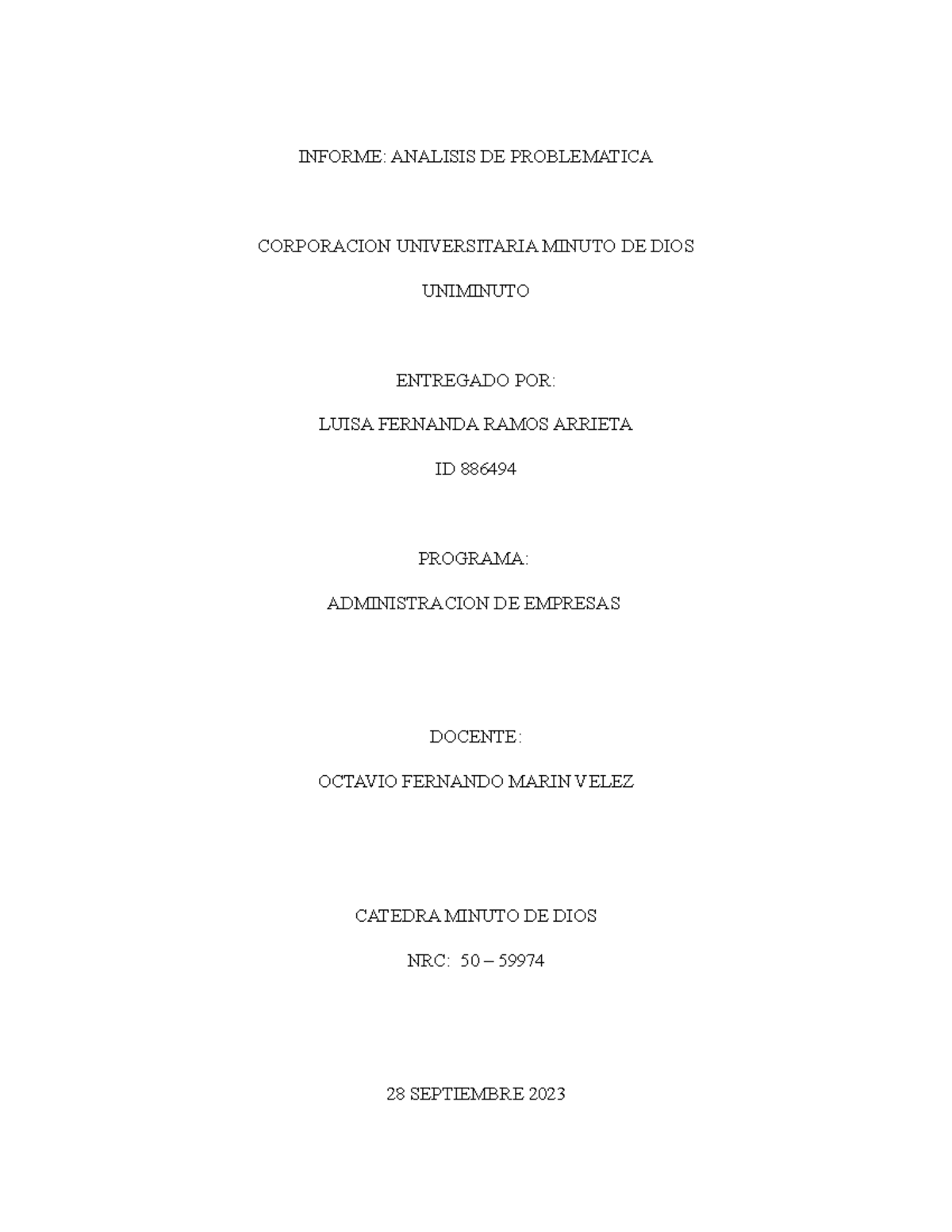 Informe Analisis DE Problematica - INFORME: ANALISIS DE PROBLEMATICA CORPORACION UNIVERSITARIA ...