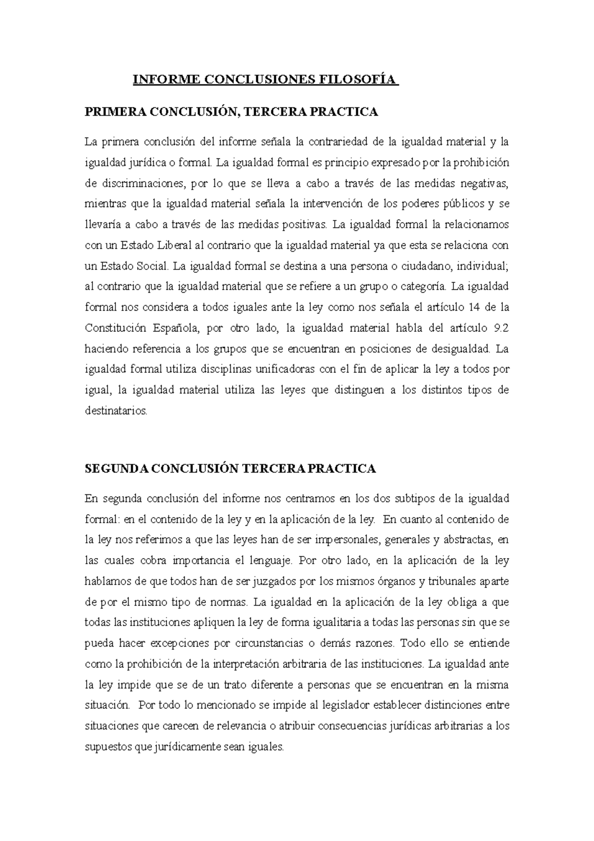 Informe numero 2 - INFORME CONCLUSIONES FILOSOFÍA PRIMERA CONCLUSIÓN ...