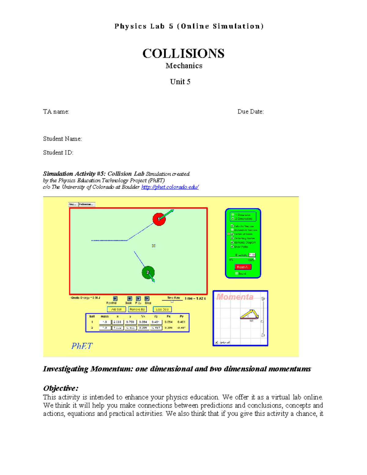 Lab-7 Collisions Online - COLLISIONS Mechanics Unit 5 TA name: Due Date: Student Name: Student ...