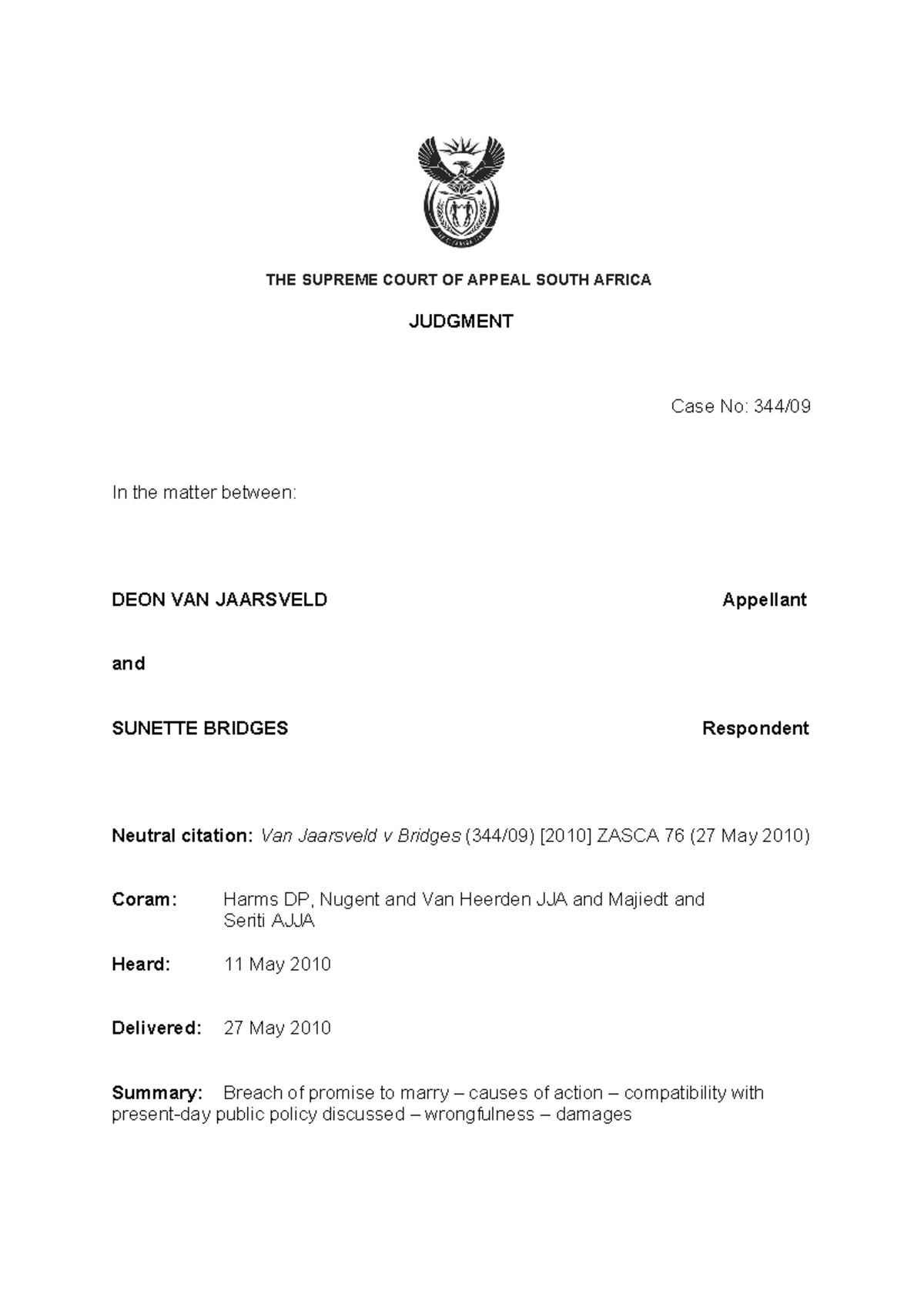 Van Jaarsveld v Bridges SU 2 - THE SUPREME COURT OF APPEAL SOUTH AFRICA JUDGMENT Case No: 344 ...