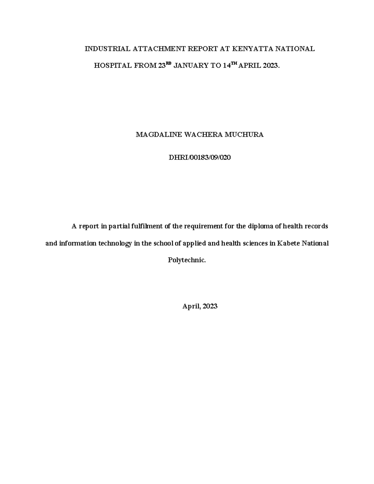 Attachment reports - INDUSTRIAL ATTACHMENT REPORT AT KENYATTA NATIONAL ...