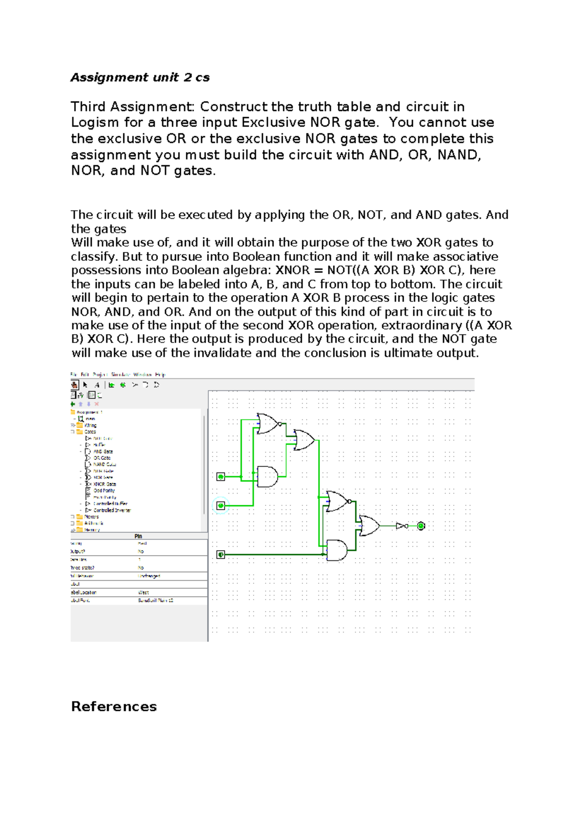 Assignment unit 2 CS - You cannot use the exclusive OR or the exclusive ...