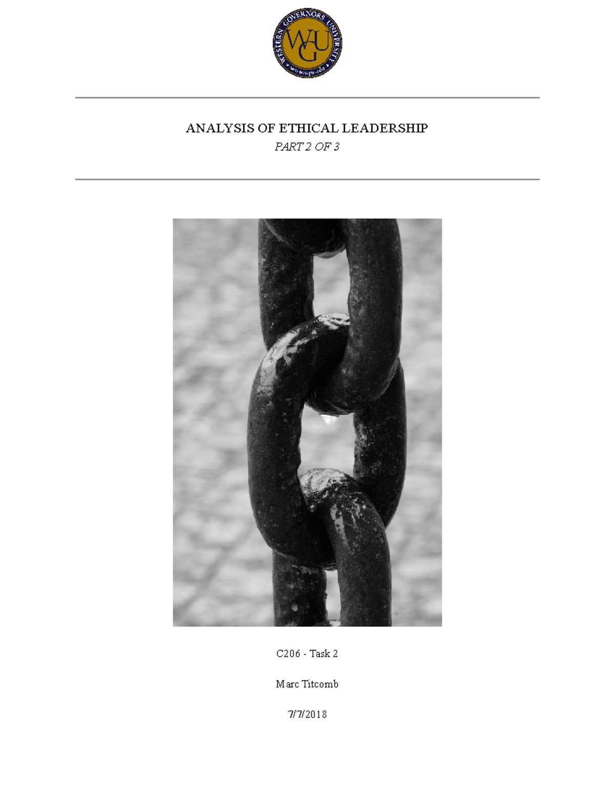 C206 - Task 2 - ... - ANALYSIS OF ETHICAL LEADERSHIP PART 2 OF 3 C206 - Task 2 Marc Titcomb 7/7 ...