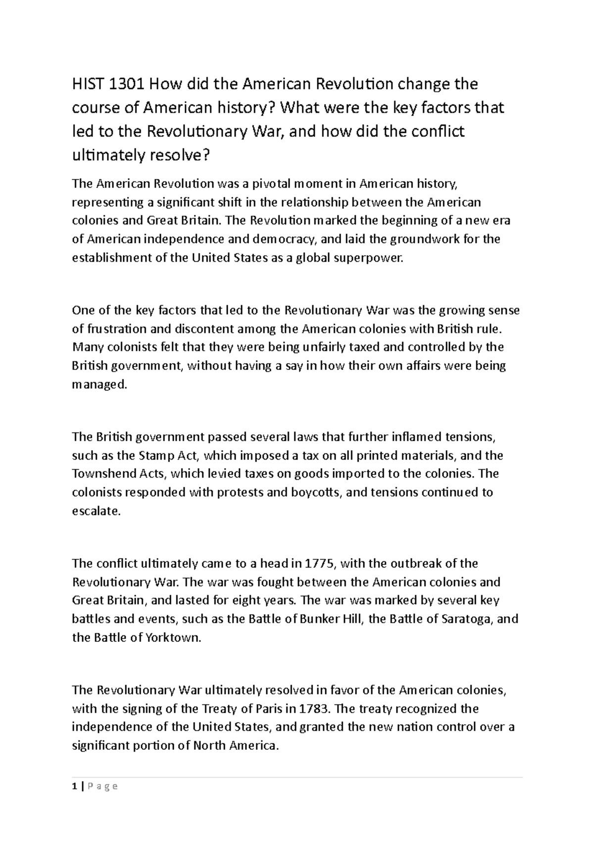 HIST 1301 How did the American Revolution change the course of American ...