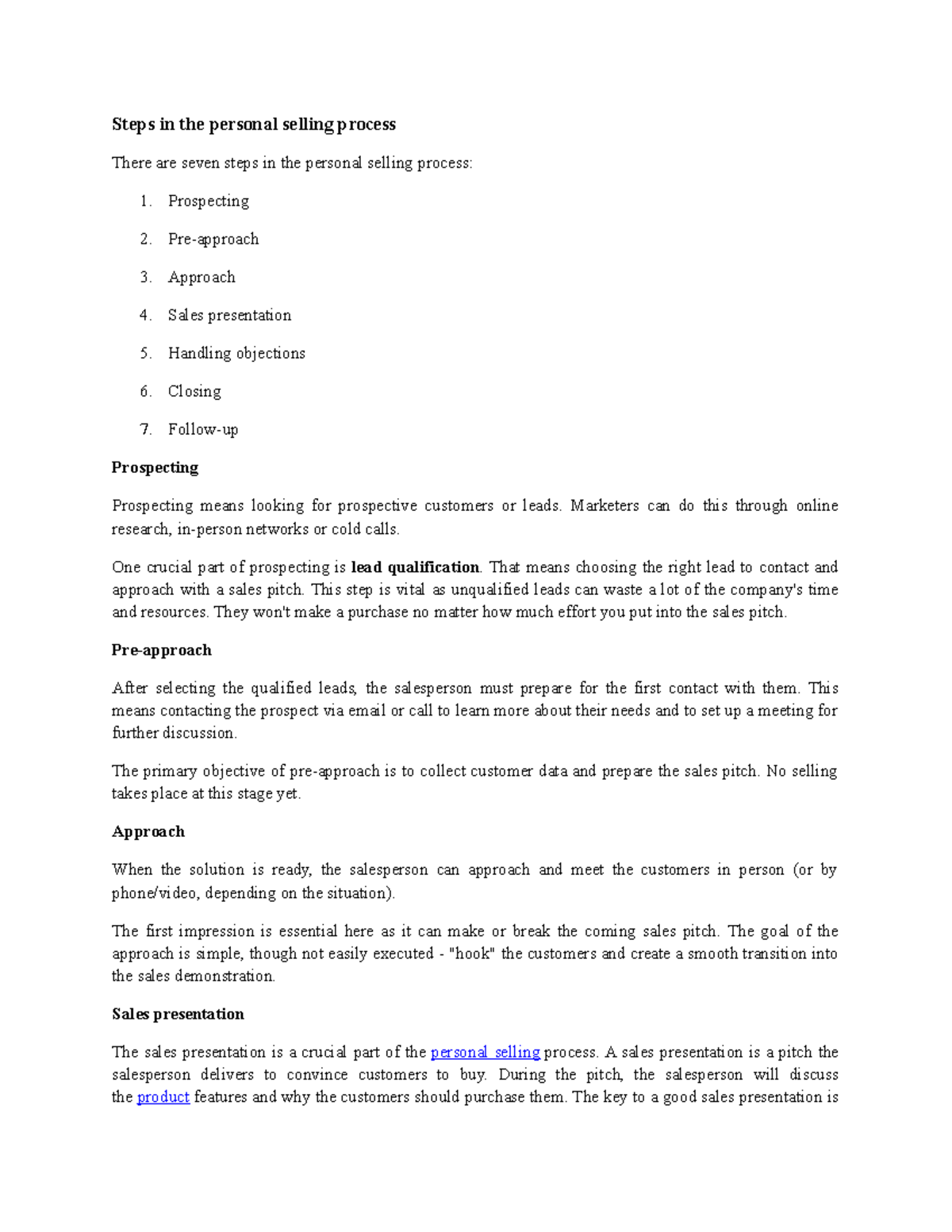 Steps in the personal selling process - Prospecting 2. Pre-approach 3 ...