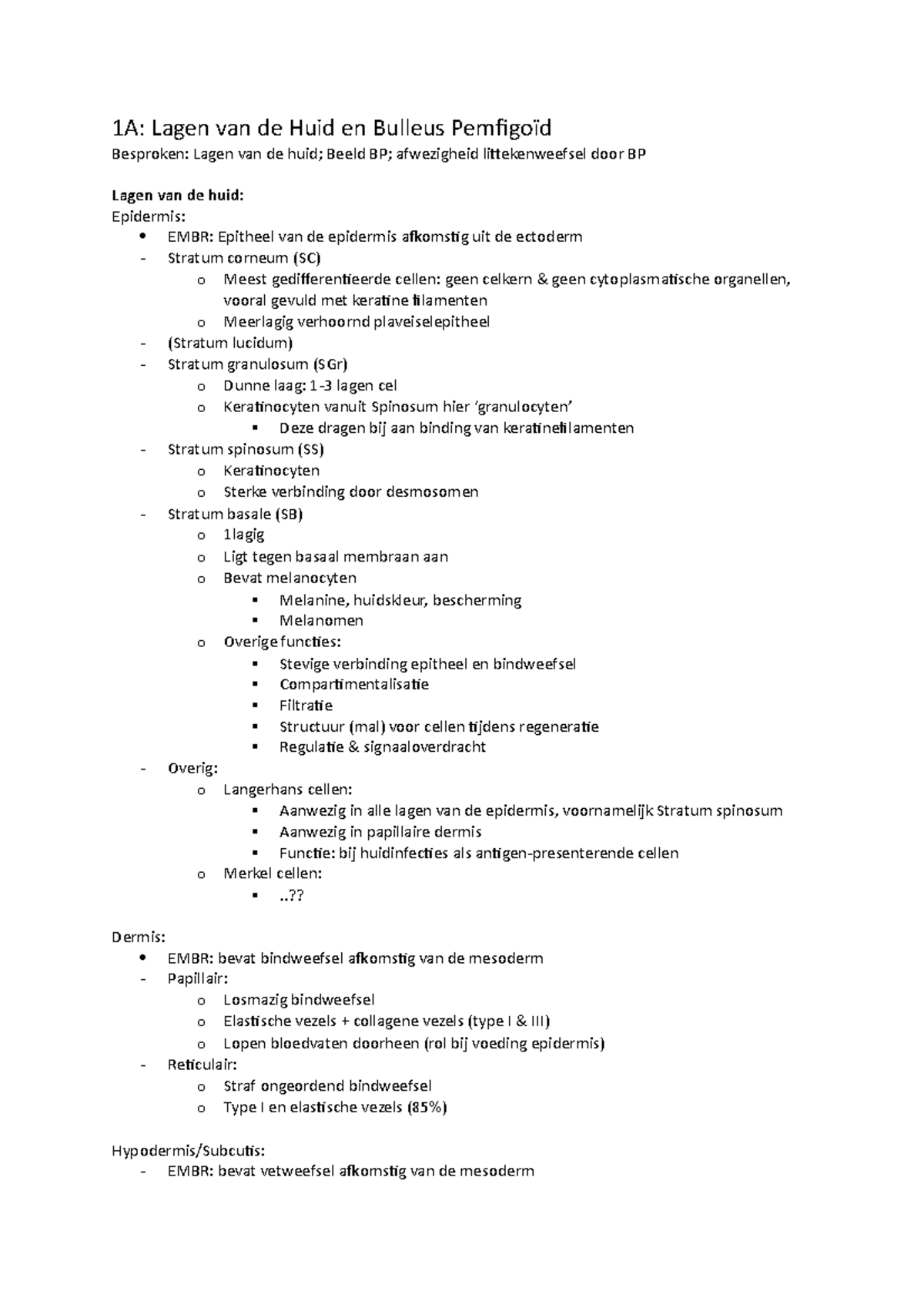 WG2 Bindweefsel, 1A uitgewerkt - 1A: Lagen van de Huid en Bulleus ...