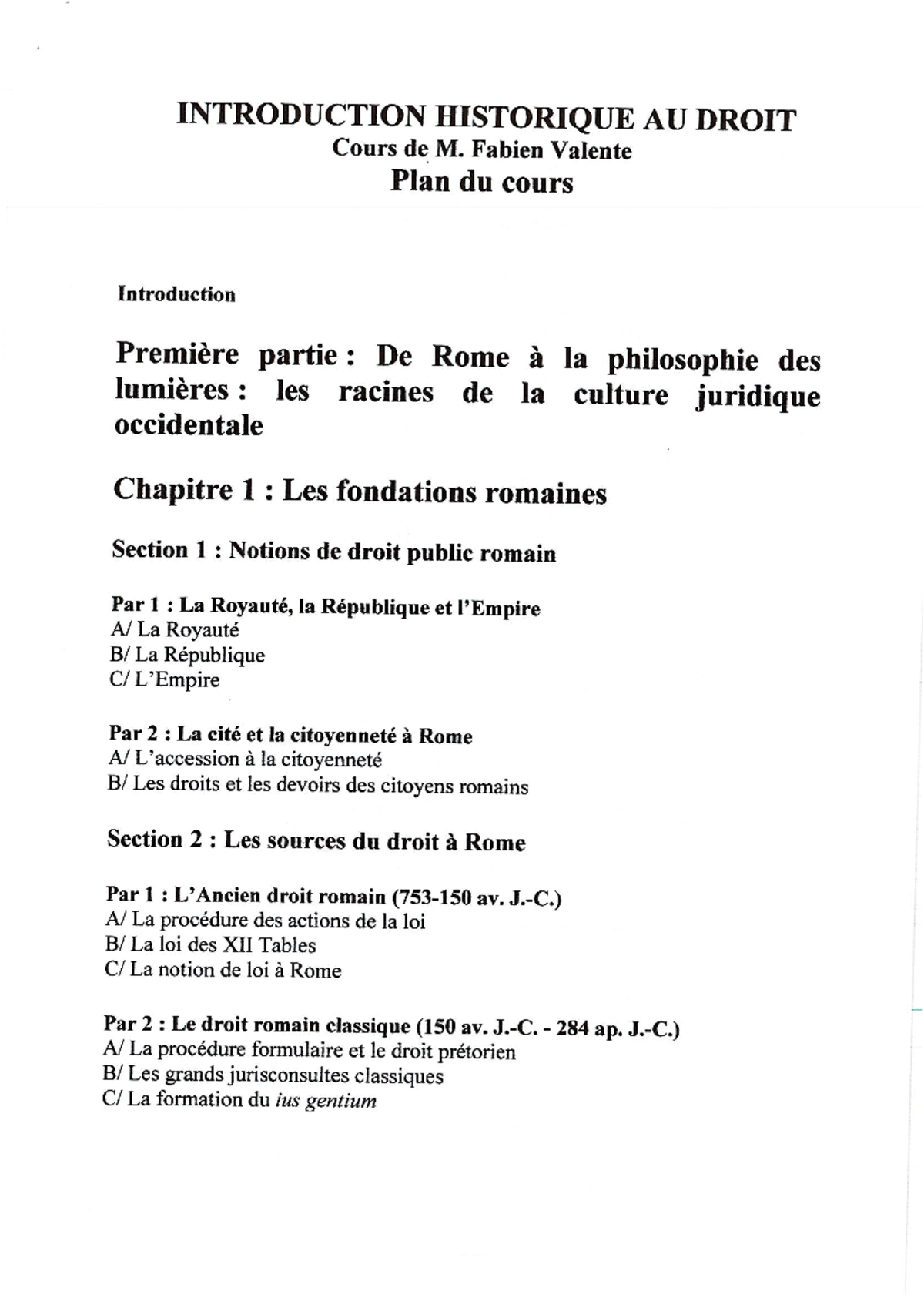 Plan du cours IHD GA GB 2024-2025 - INTRODUCTION HISTORIQUE AU DROIT Cours de M. Fabien Valente ...