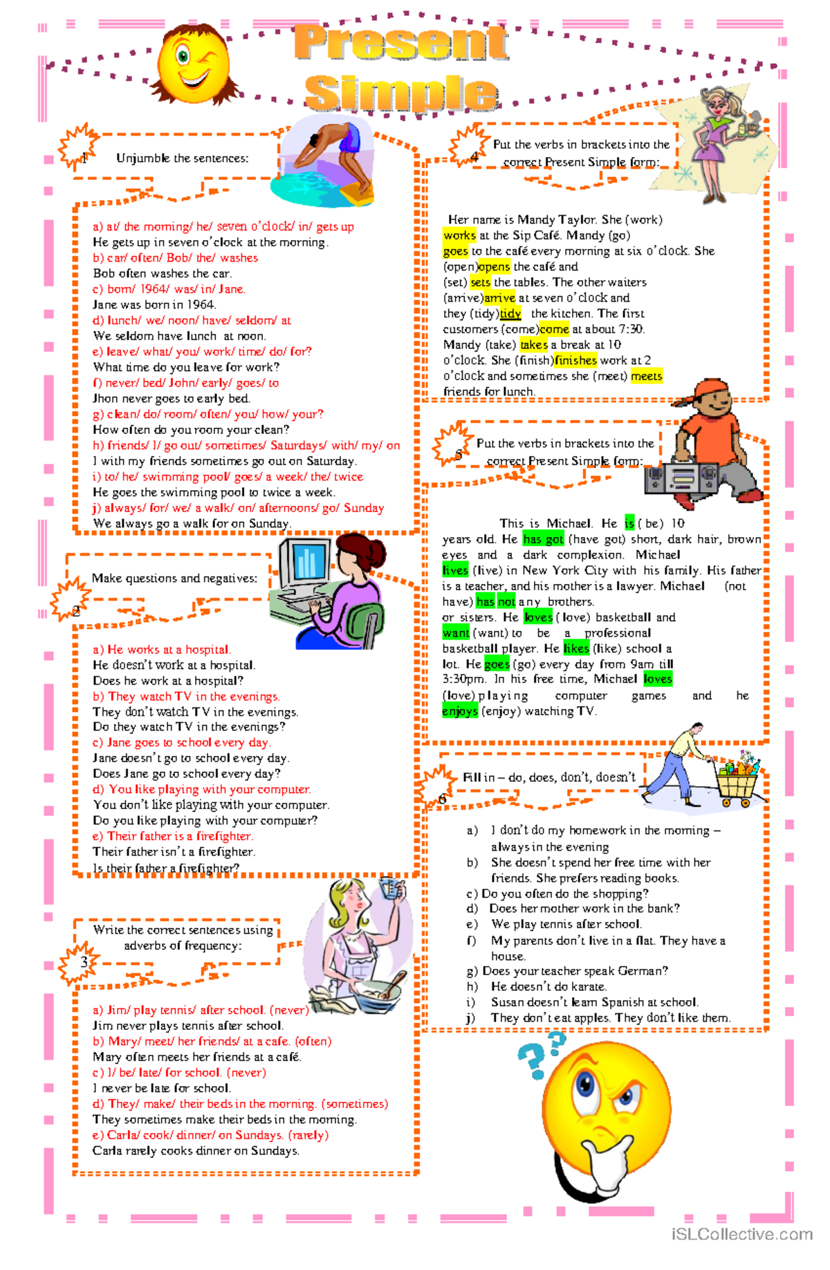 Present Simple exercises - 1 Unjumble the sentences: Put the verbs in brackets into the 4 ...