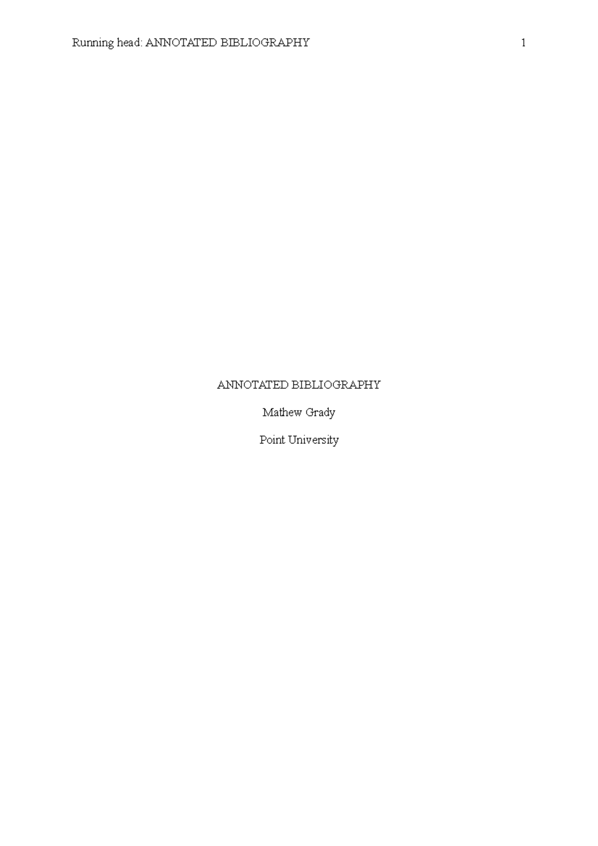 Annotated Bibliography - Running head: ANNOTATED BIBLIOGRAPHY 1 ...