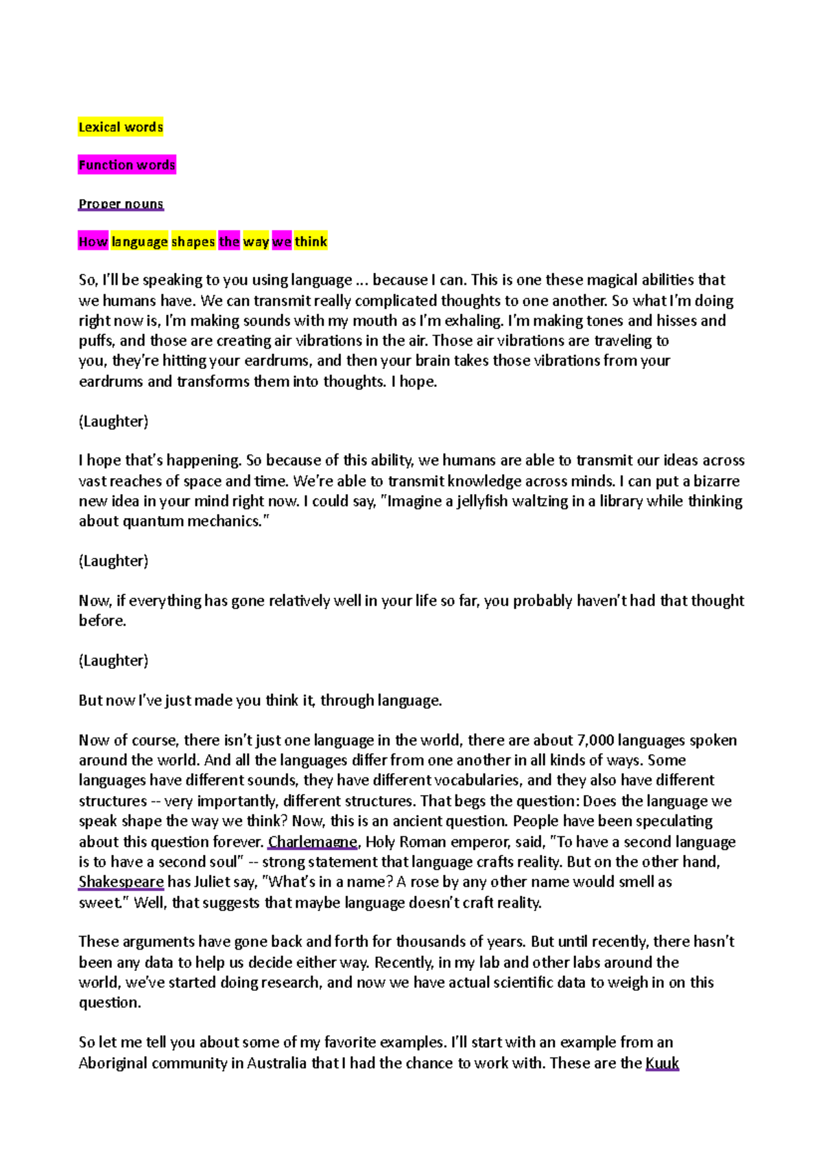 How language shapes the way we think TED - Lexical words Function words ...
