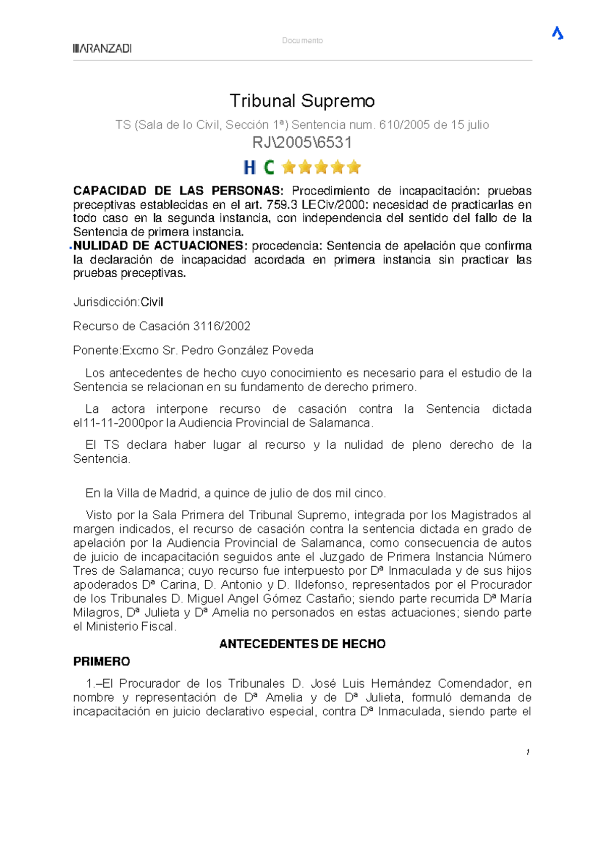 Jur TS (Sala de lo Civil, Seccion 1a) Sentencia num. 610-2005 de 15 julio RJ 2005 6531 ...
