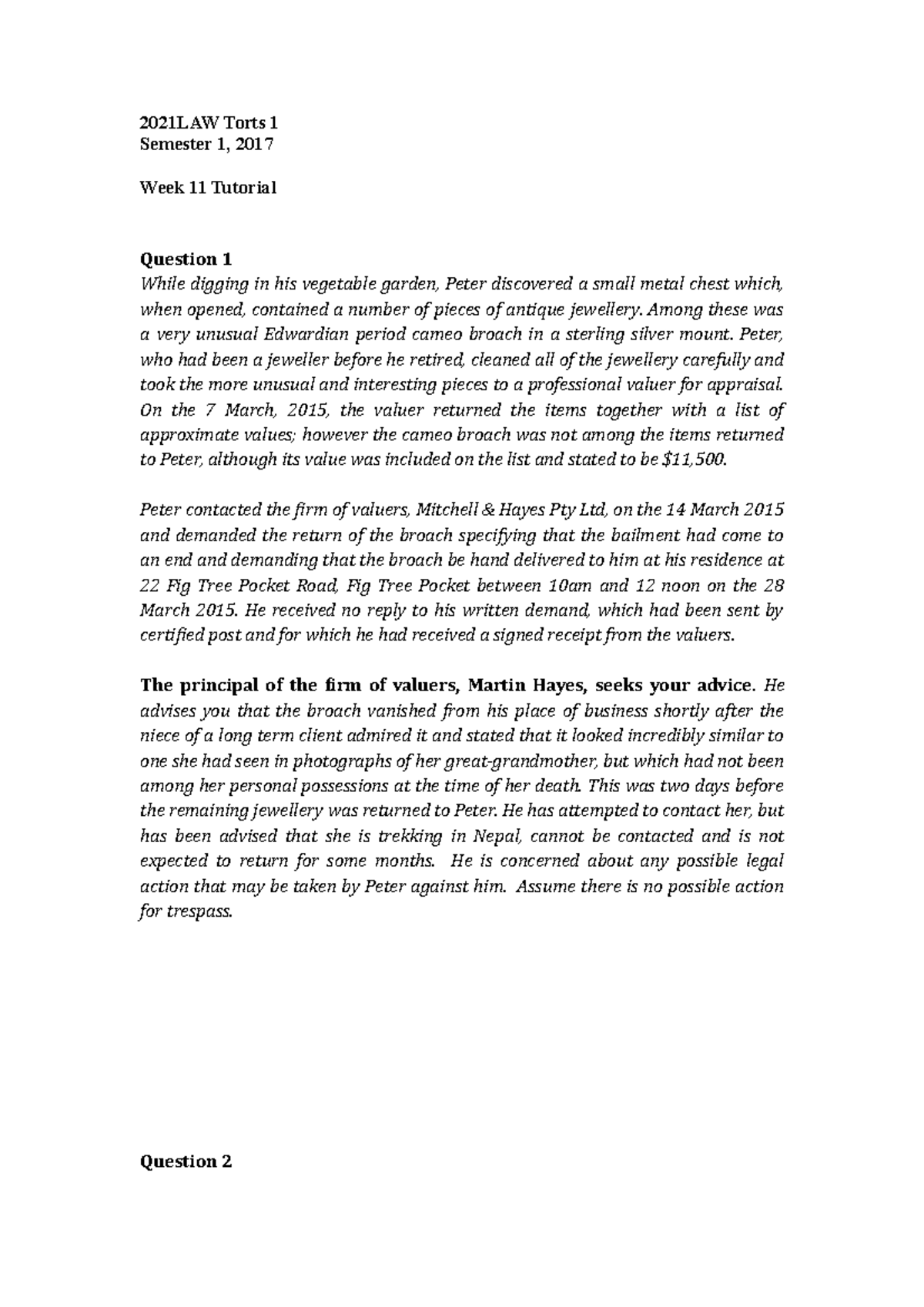 Week 11 Tutorial 2021LAW 2017 Questions - 2021LAW Torts 1 Semester 1 ...