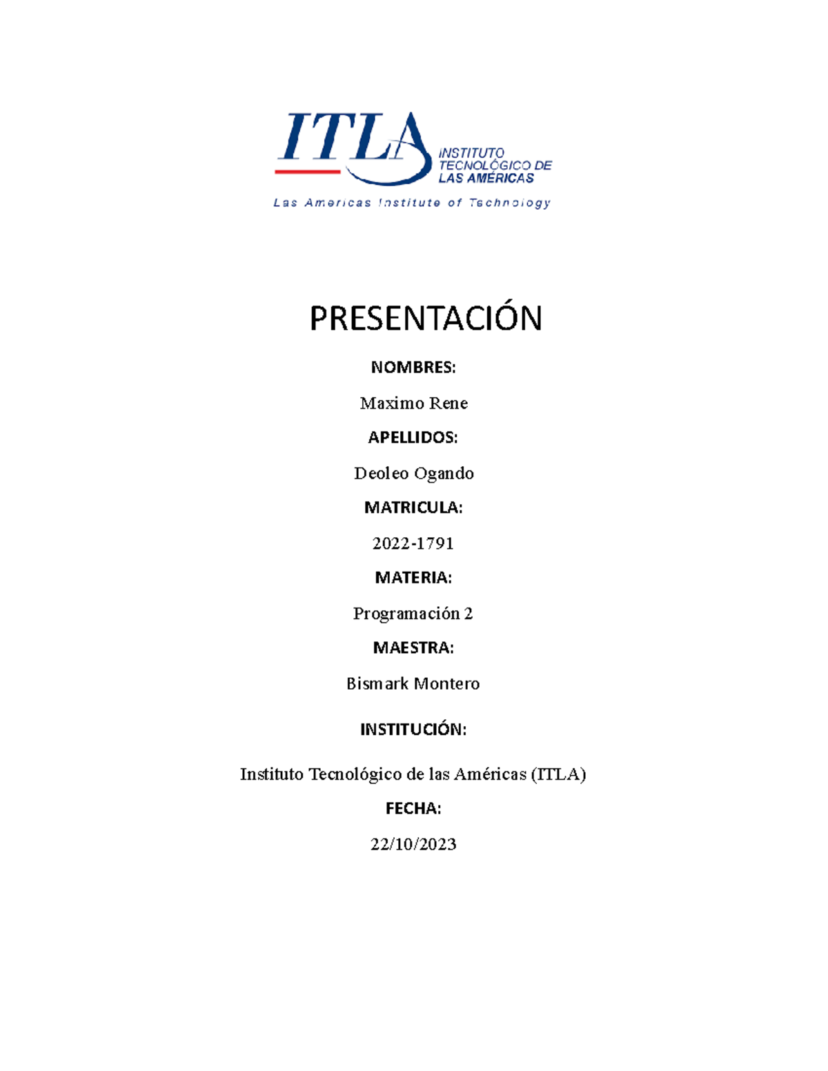 Botones Asignacion - hdjbfhdfbdhf - PRESENTACIÓN NOMBRES: Maximo Rene APELLIDOS: Deoleo Ogando ...