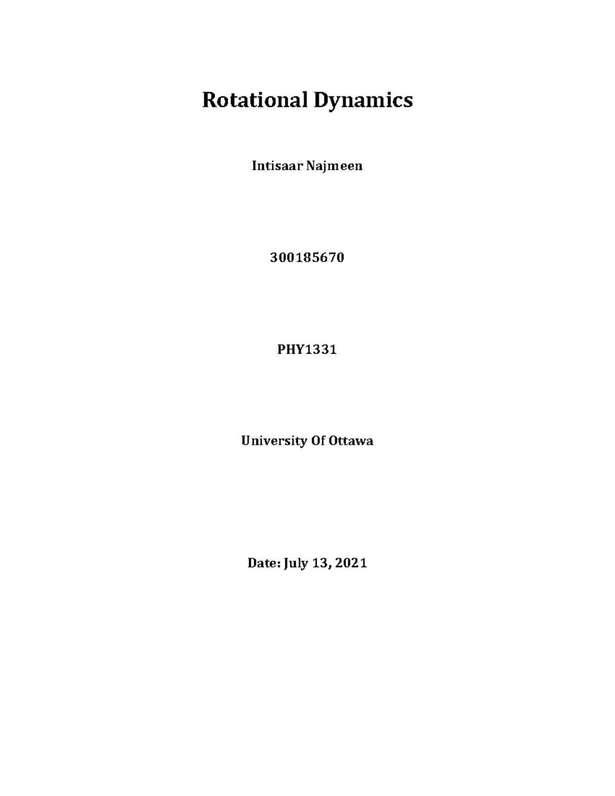 Rotational Dynamics - phy1331 - laboratory 4 physics - Rotational Dynamics Intisaar Najmeen ...