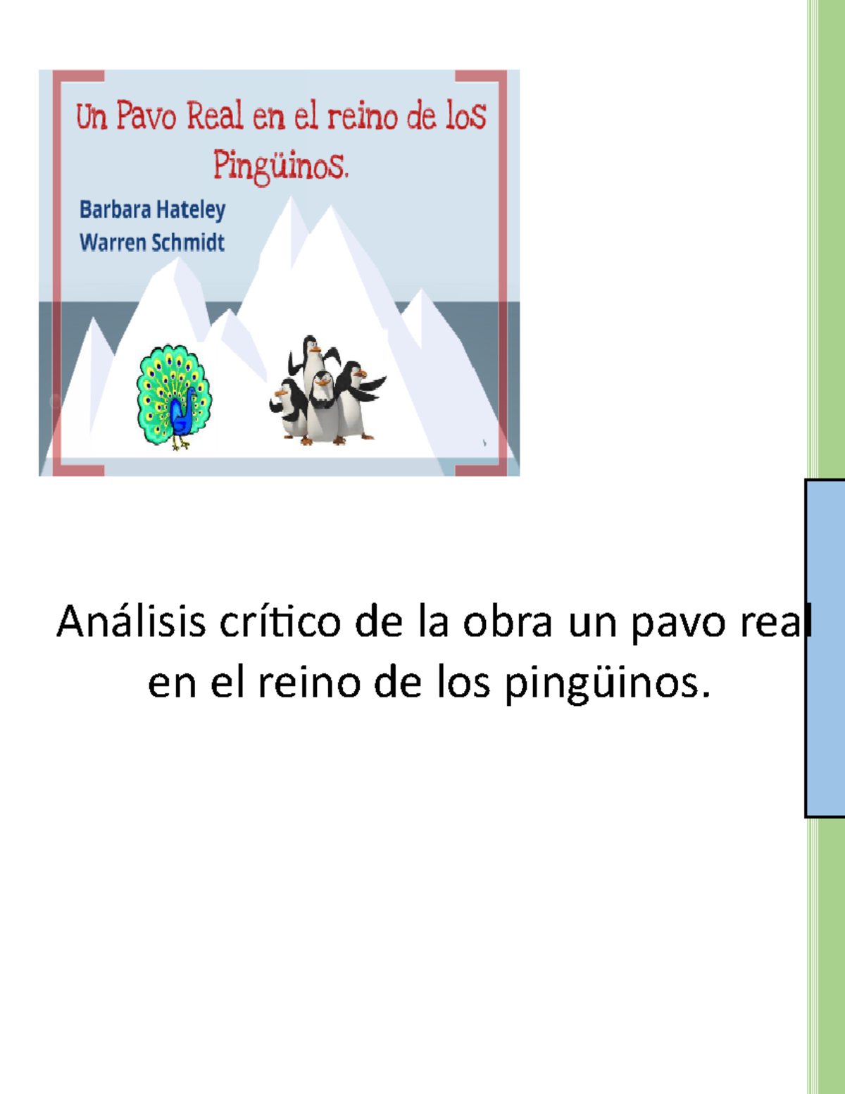 Análisis Crítico DE LA OBRA UN PAVO REAL EN EL Reino DE LOS Pingüinos ...