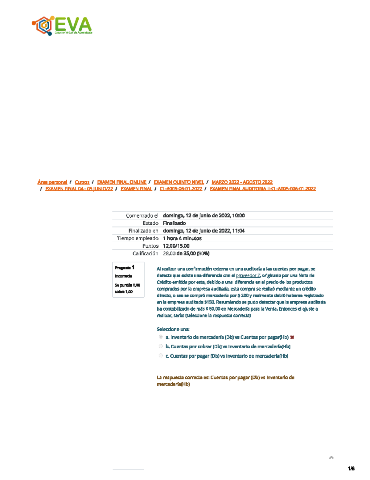 Auditoria II - Trabajos ITB - EVA Entorno Virtual de Aprendizaje Área personal Cursos EXAMEN ...