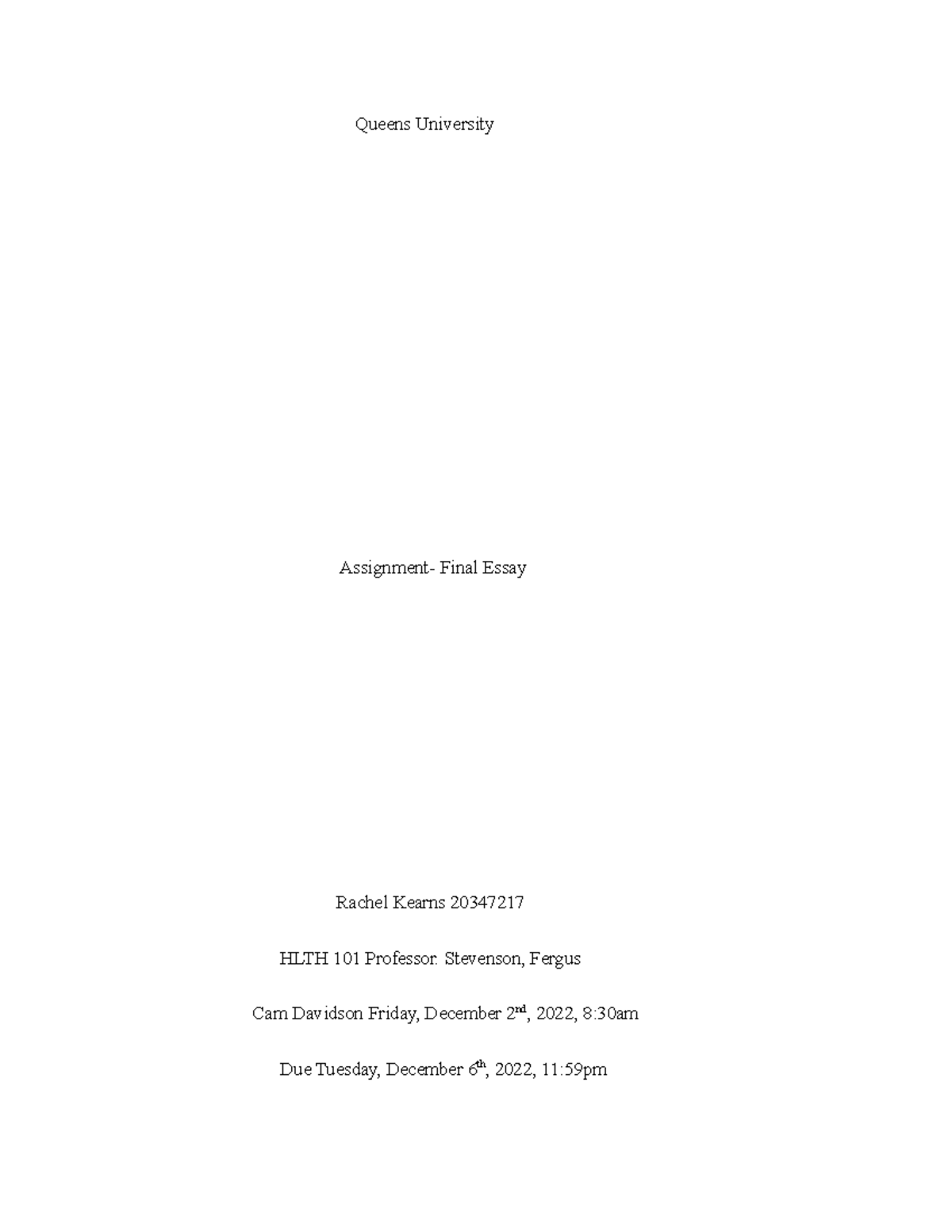 Hlth 101 final essay - Queens University Assignment- Final Essay Rachel Kearns 20347217 HLTH 101 ...