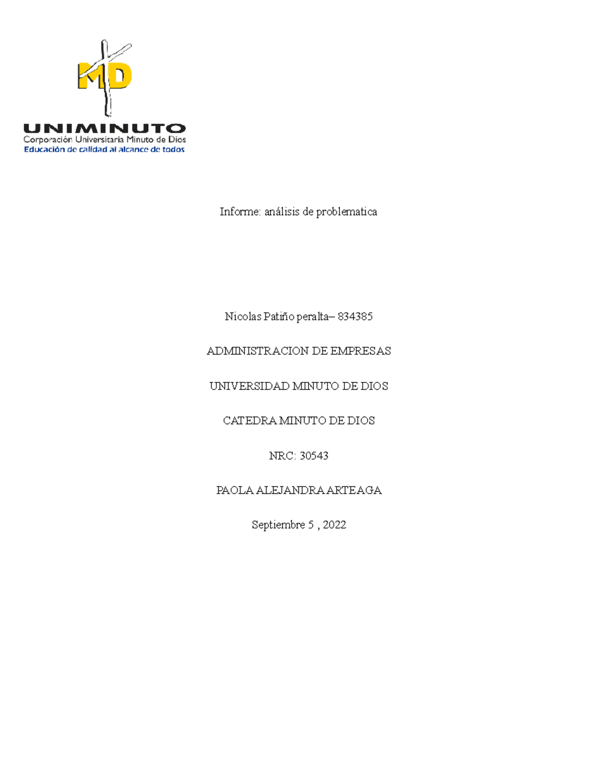 Analisis de problematica - Informe: análisis de problematica Nicolas Patiño peralta– 834385 ...
