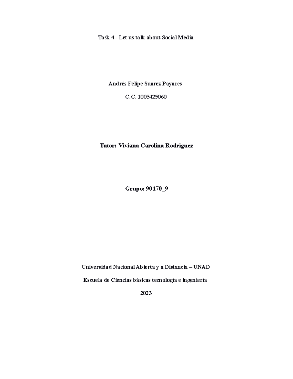 TASK 4 - jlkjl - Task 4 - Let us talk about Social Media Andrés Felipe ...