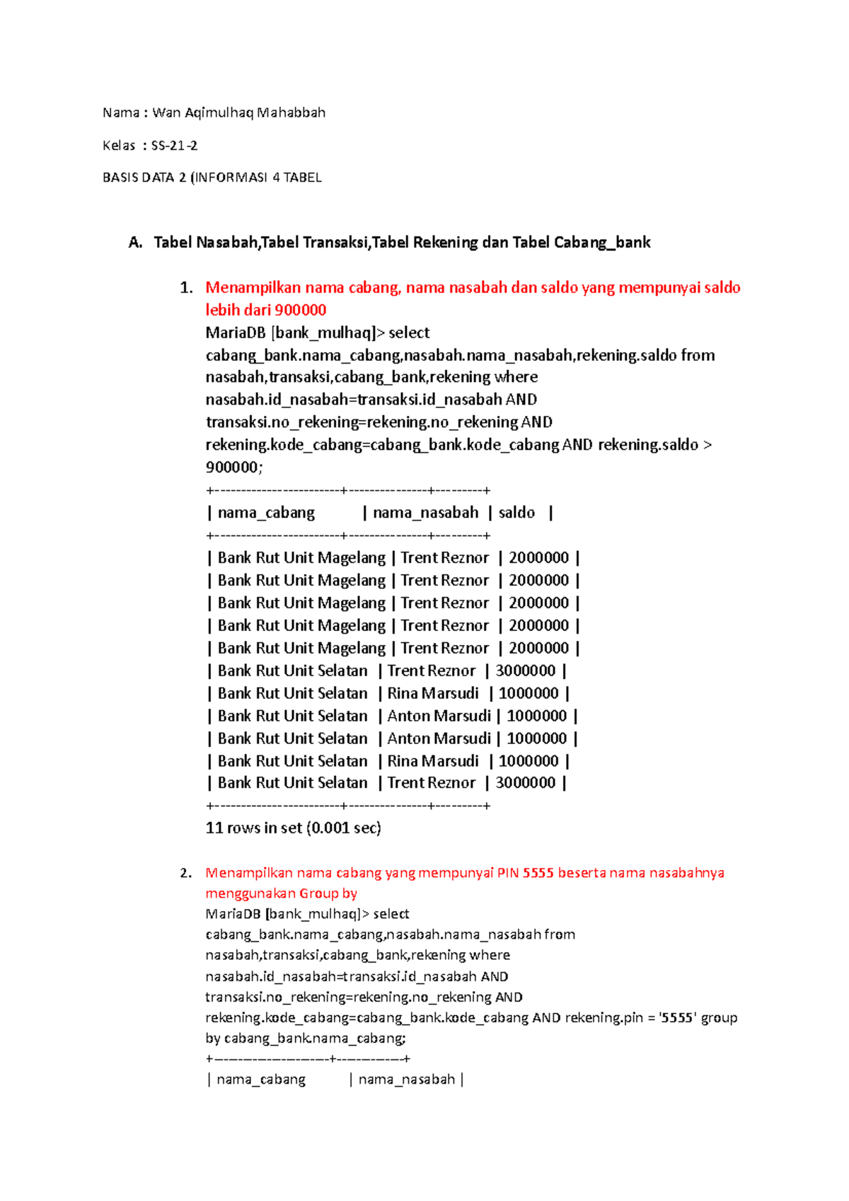 Tugas Basis DATA 2 Informasi 4 Tabel WAN Aqimulhaq M - Nama : Wan Aqimulhaq Mahabbah Kelas : SS ...