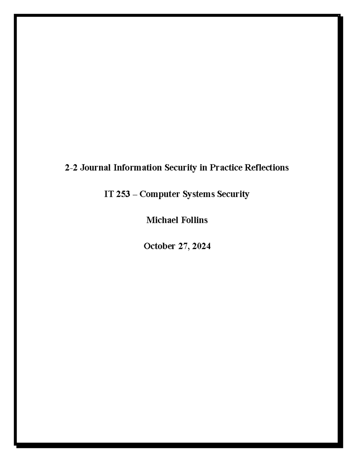 IT-253 2-2 Journal - 2-2 Journal Information Security in Practice ...