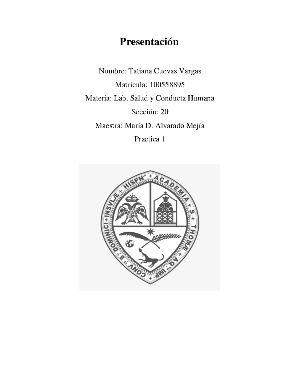 Práctica 1 Lab. salud y conducta h - Salud y Conducta Humana - UASD - Studocu