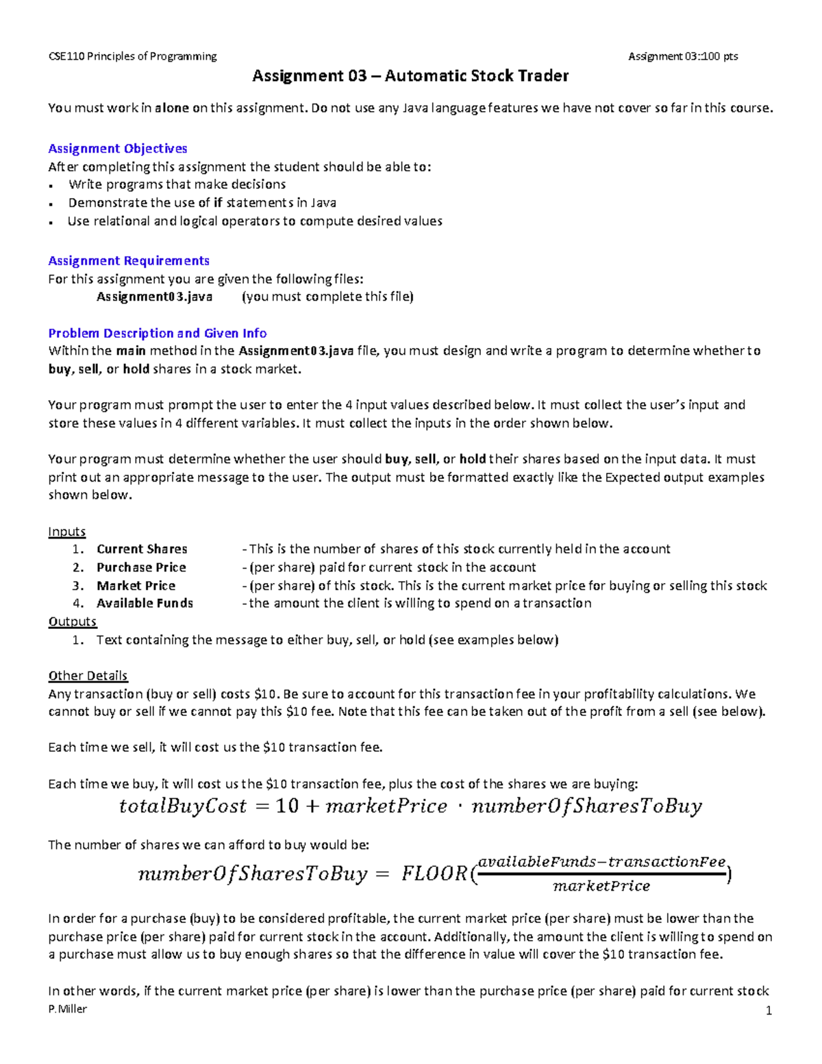 Assignment 03 Instructions - Assignment 03 – Automatic Stock Trader You must work in alone on ...