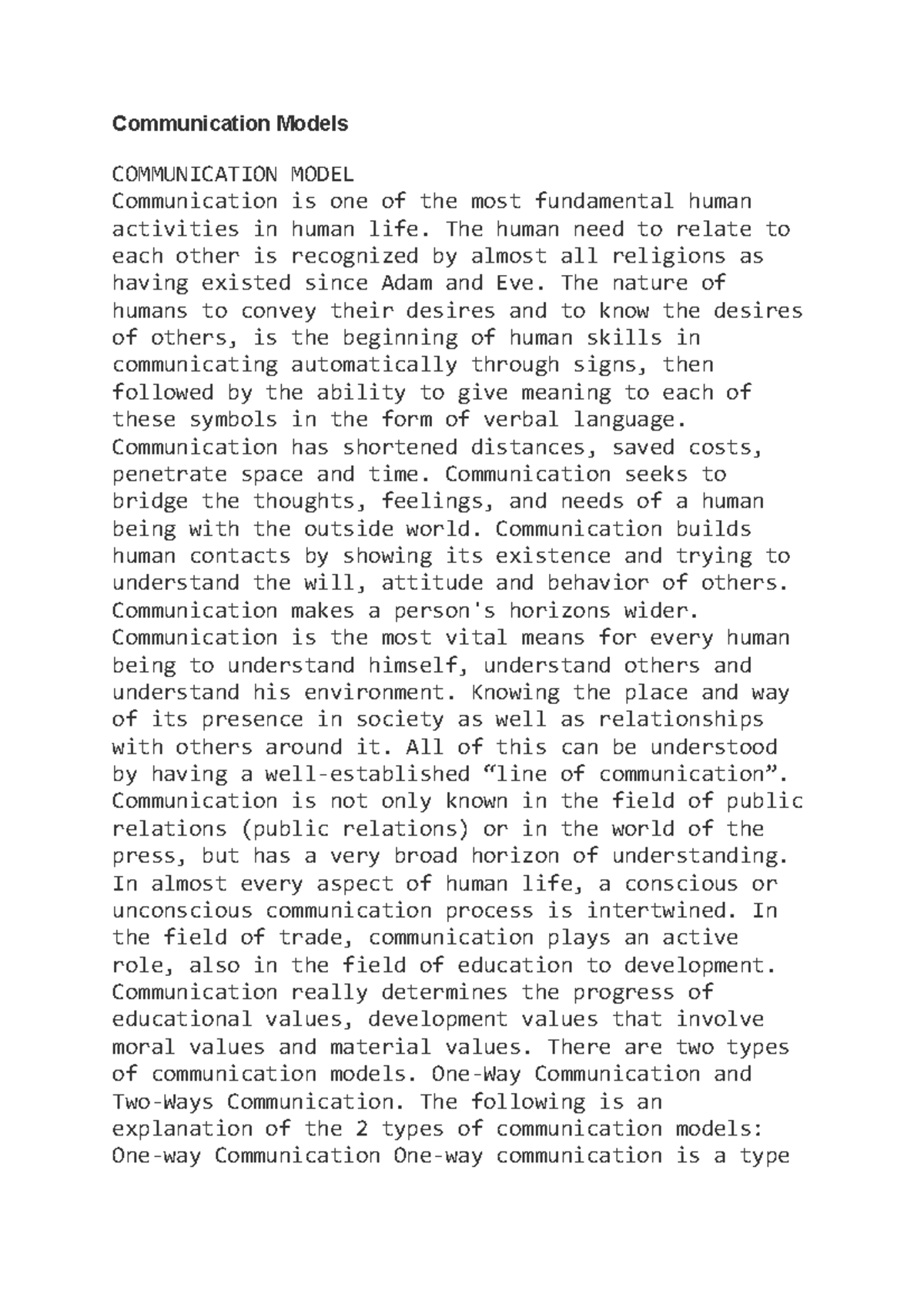 Communication Models - Communication Models COMMUNICATION MODEL Communication is one of the most ...